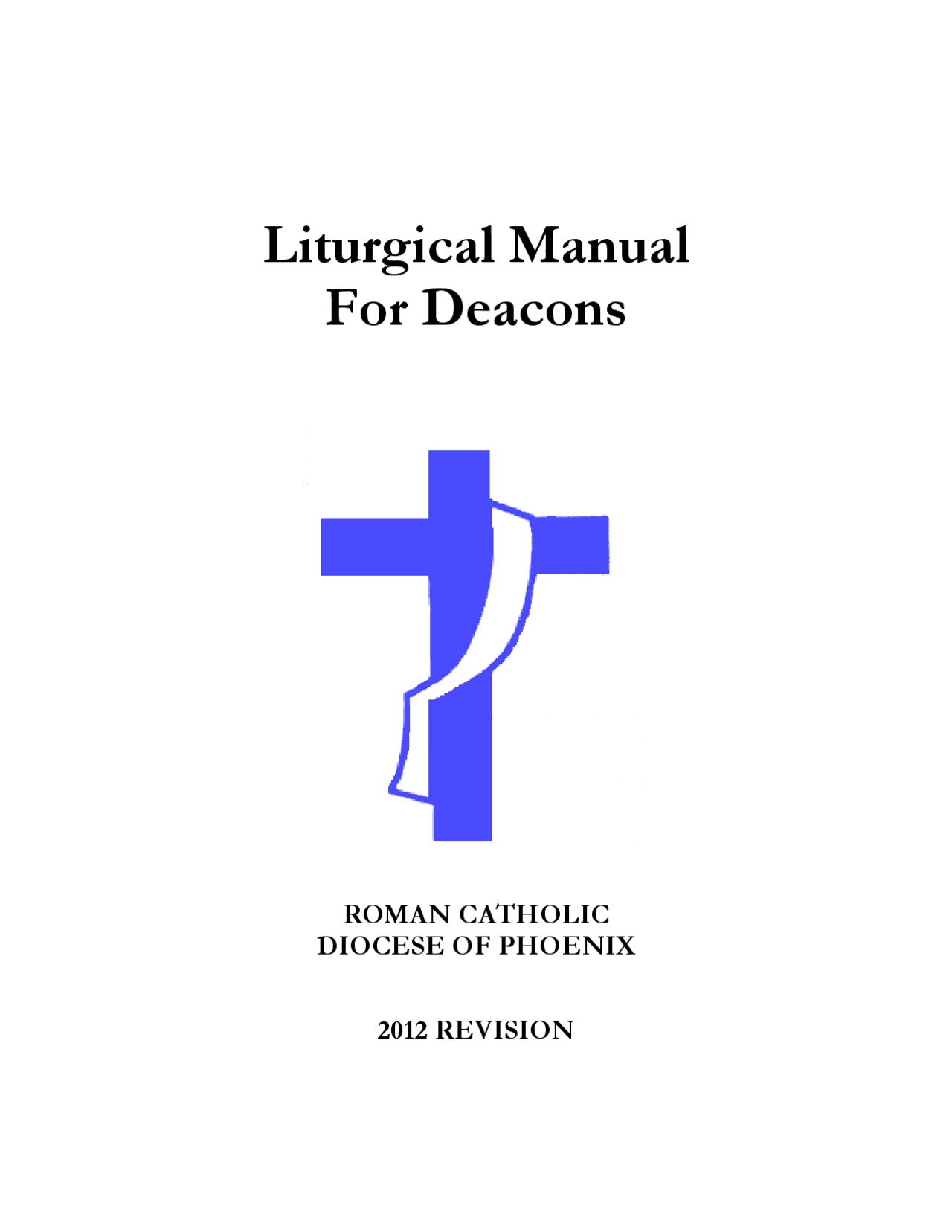 Liturgical Guide for Deacons: Roles, Responsibilities, and Preparation ...