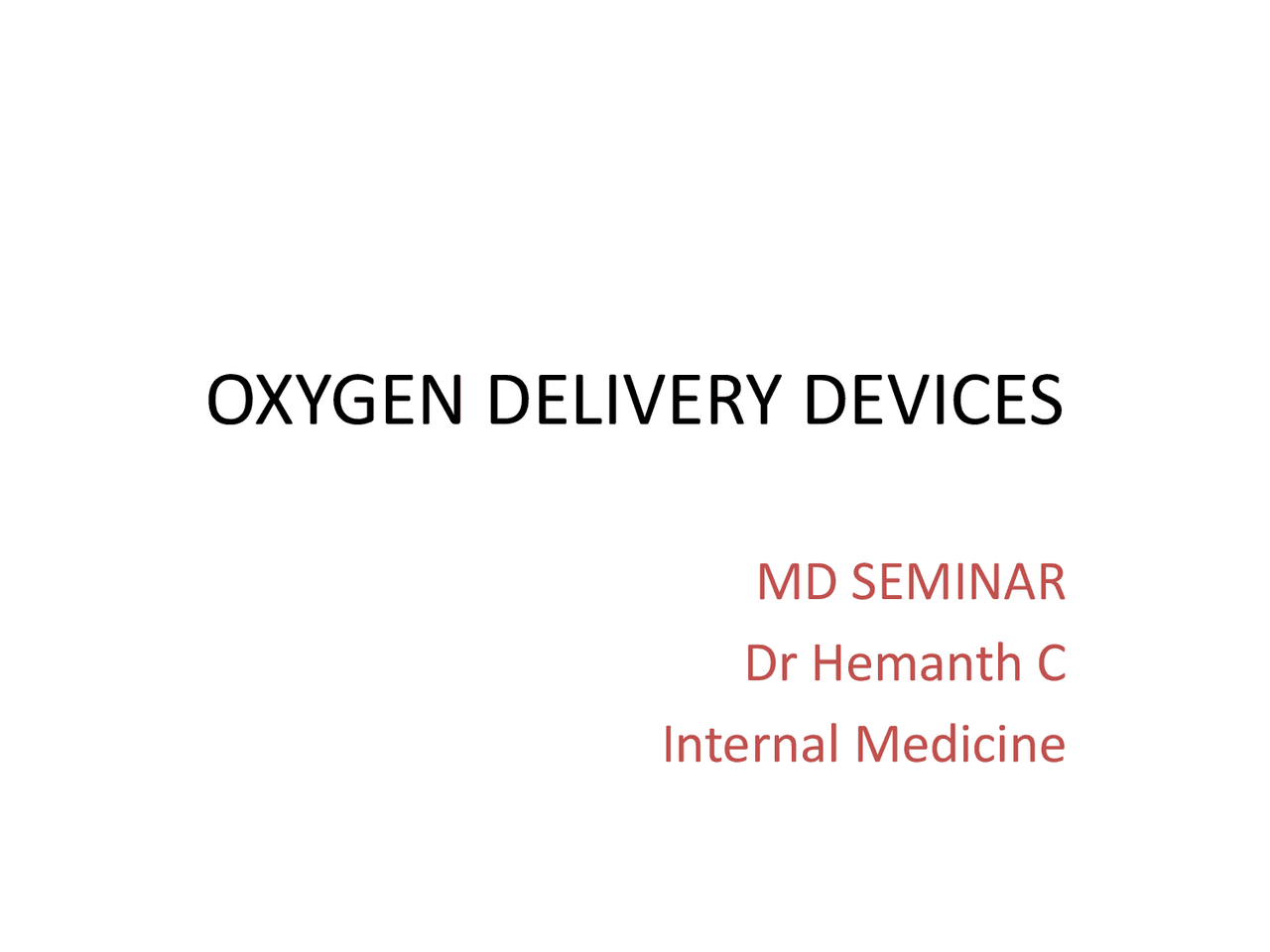 Oxygen Delivery Devices Lecture Notes Medical Sciences Docsity