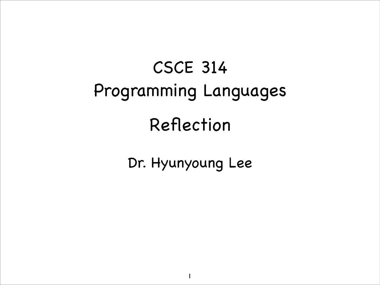 CSCE 314 Programming Languages Reflection | Summaries Programming Languages | Docsity