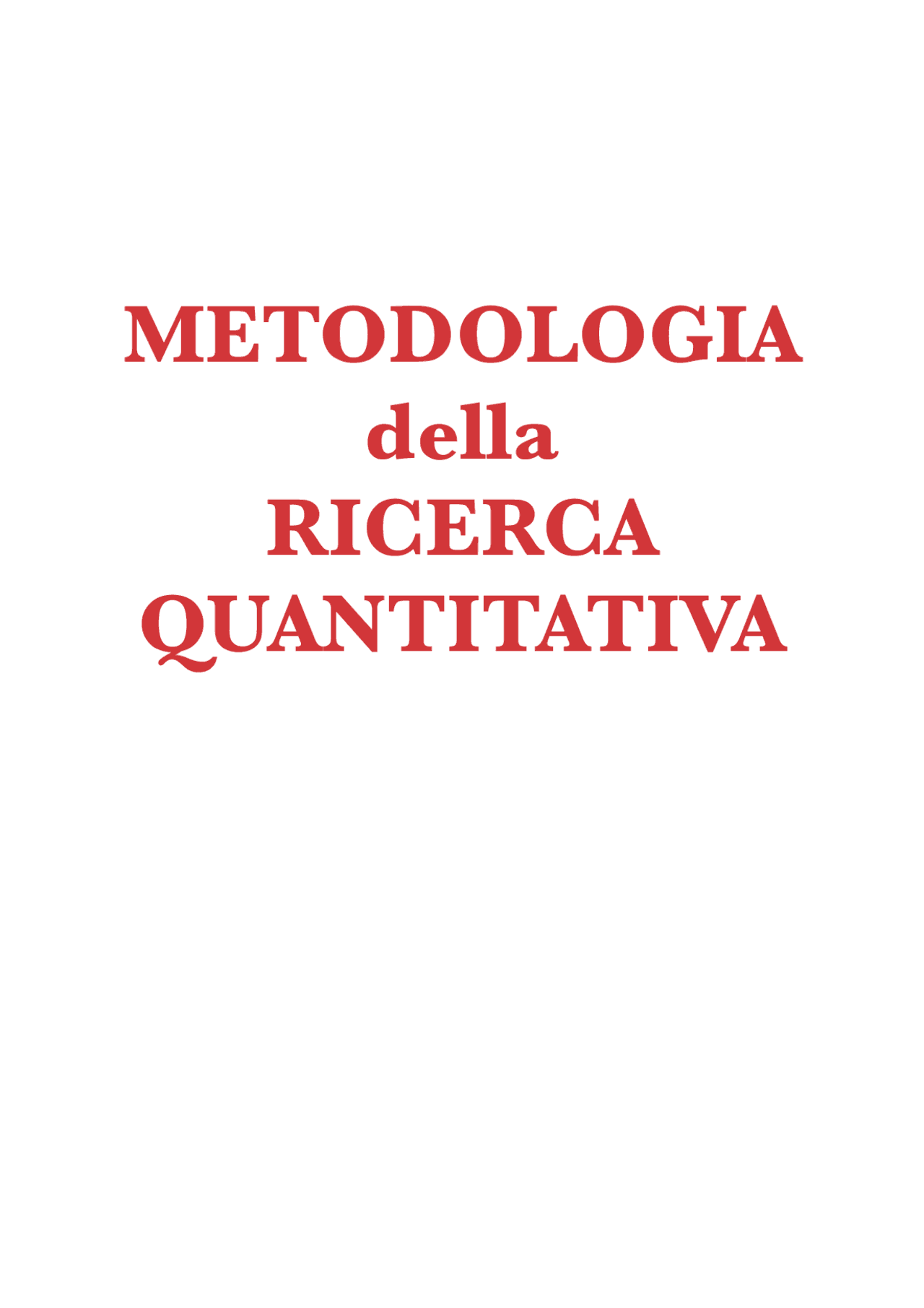 Appunti metodologia della ricerca quantitativa | Schemi e mappe concettuali di Metodologia Della ...