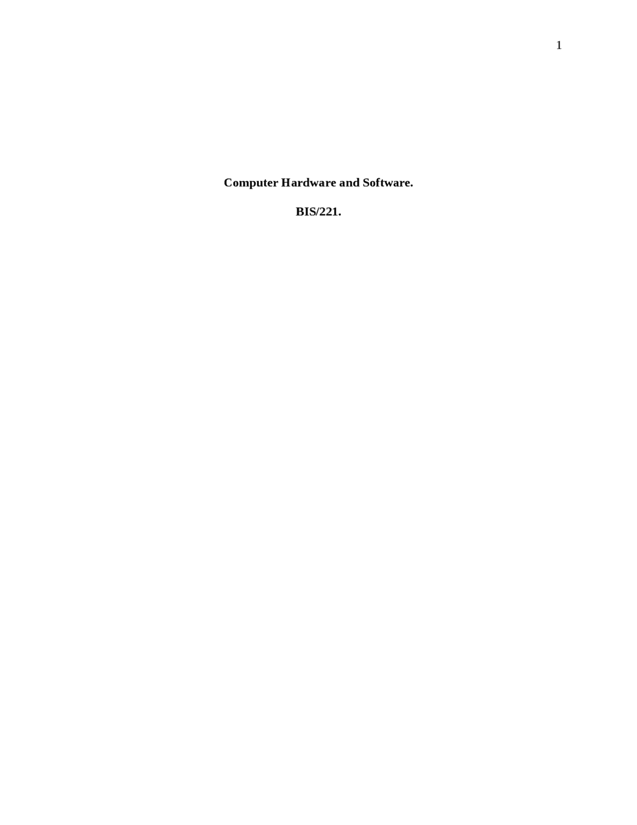 BIS 221 Week 1 Individual Assignment, Computer Hardware and Software Paper | Exams Biology | Docsity