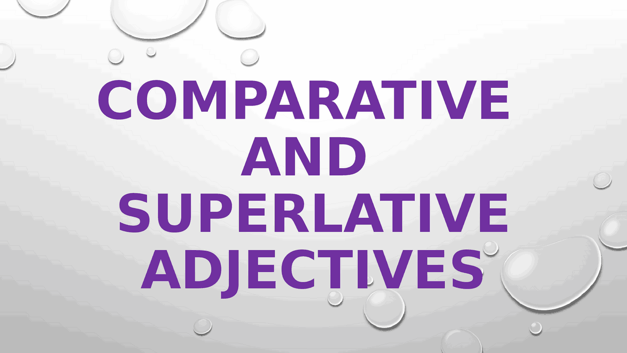 Comparative and superlative adjective | Esquemas y mapas conceptuales de Inglés | Docsity