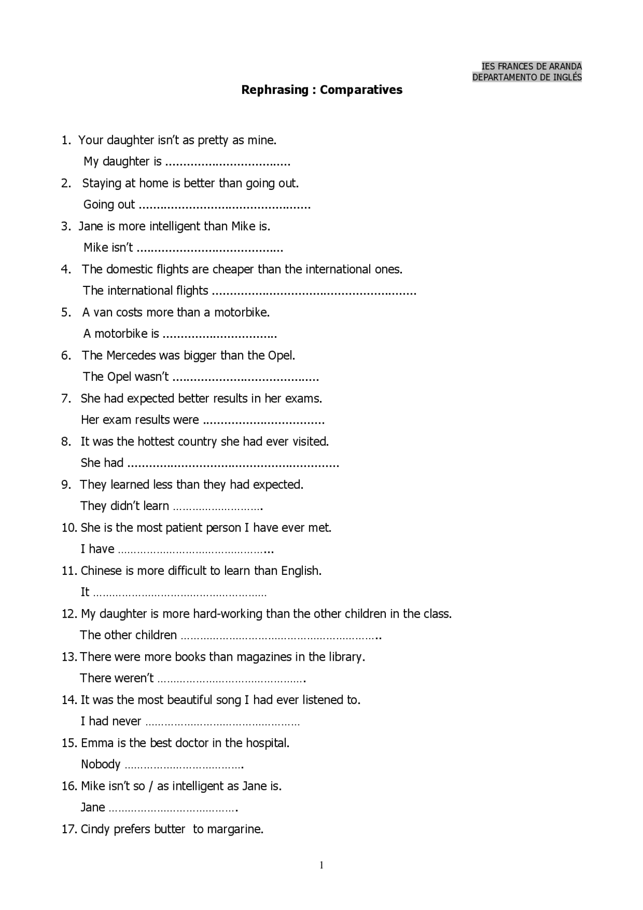 Rephrasing : Comparatives 1.