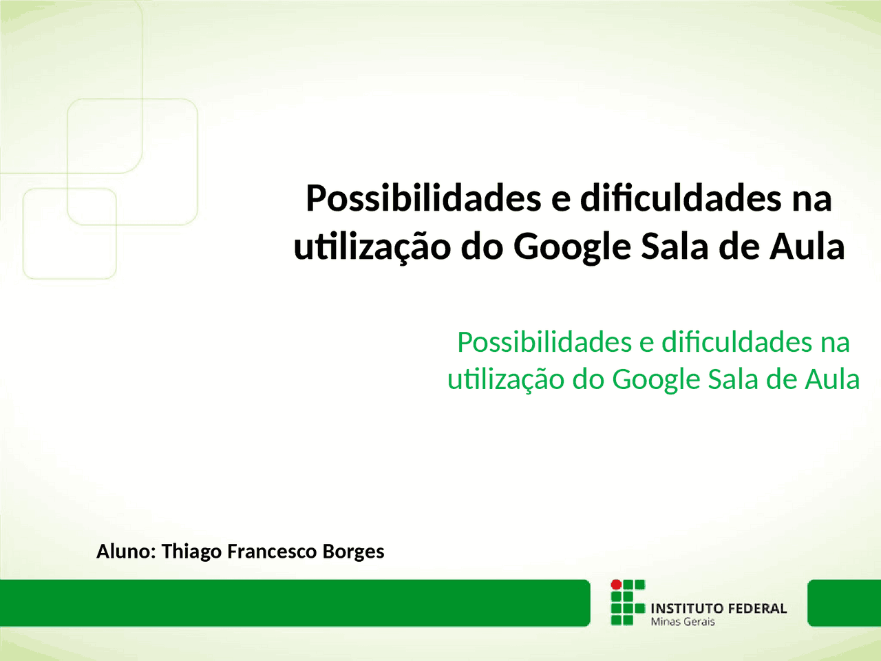 Possibilidades e dificuldades na utilização do AVA Google | Resumos ...