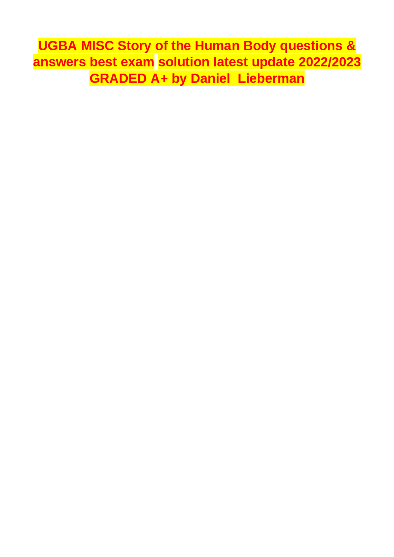 UGBA MISC Story of the Human Body Exam Questions and Answers | Exams ...