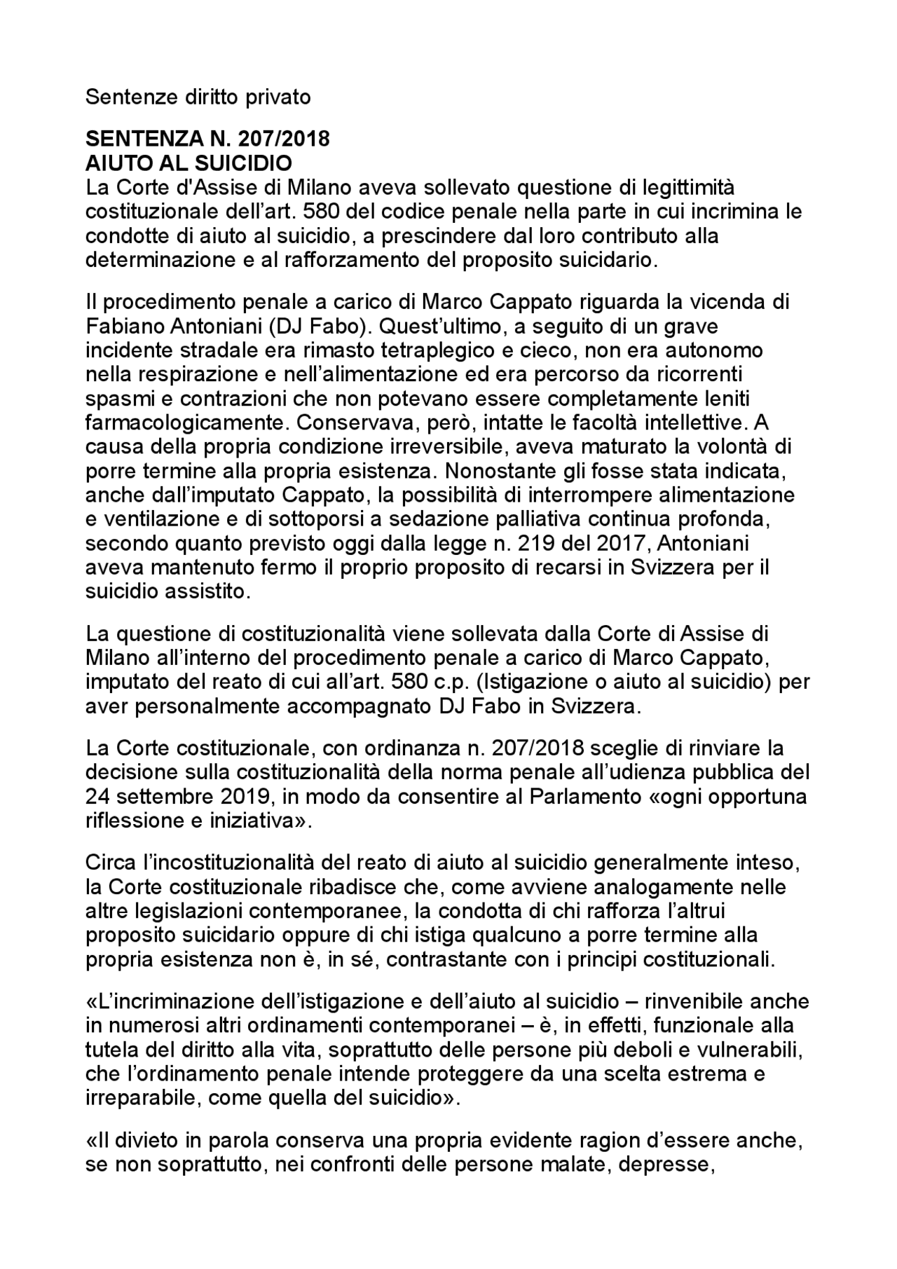 Sentenze su "aiuto al suicidio", "procreazione medicalmente assistita ...