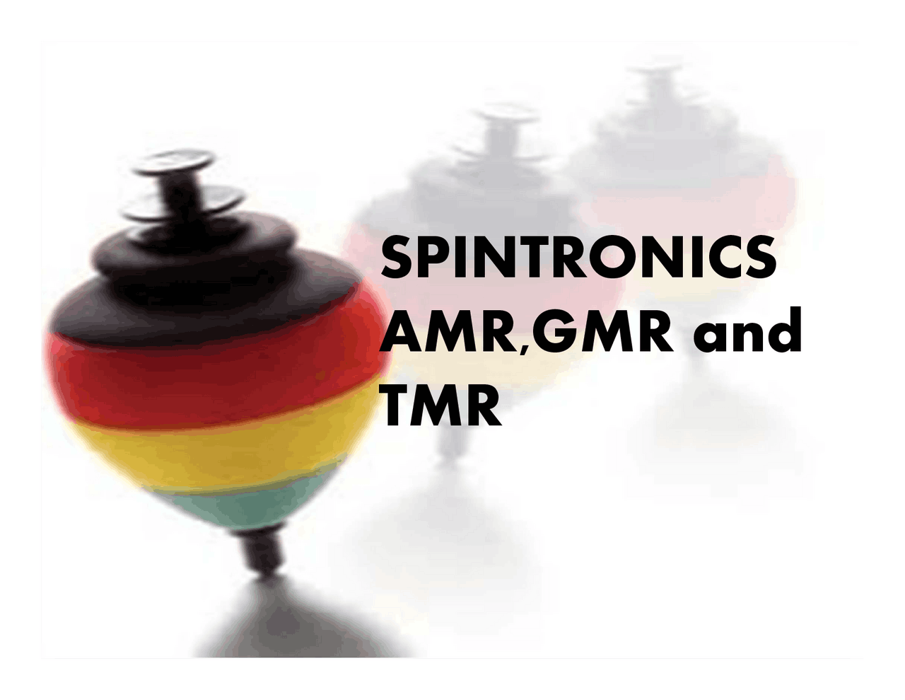 Spintronics, AMr, GMR, TMR | Study notes Nanotechnology | Docsity