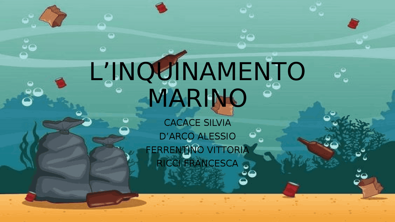 Inquinamento marino: power point | Slide di Biologia | Docsity