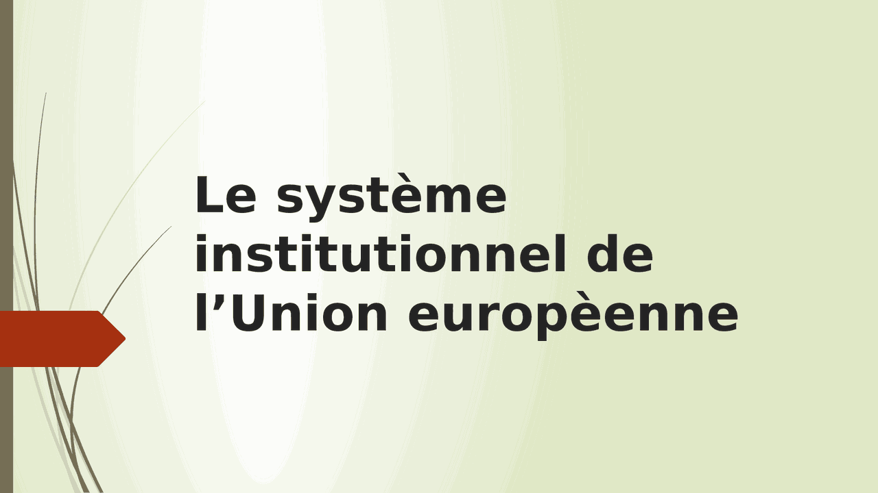 Le système institutionnel de l'Union europèenne | Slide di Francese | Docsity