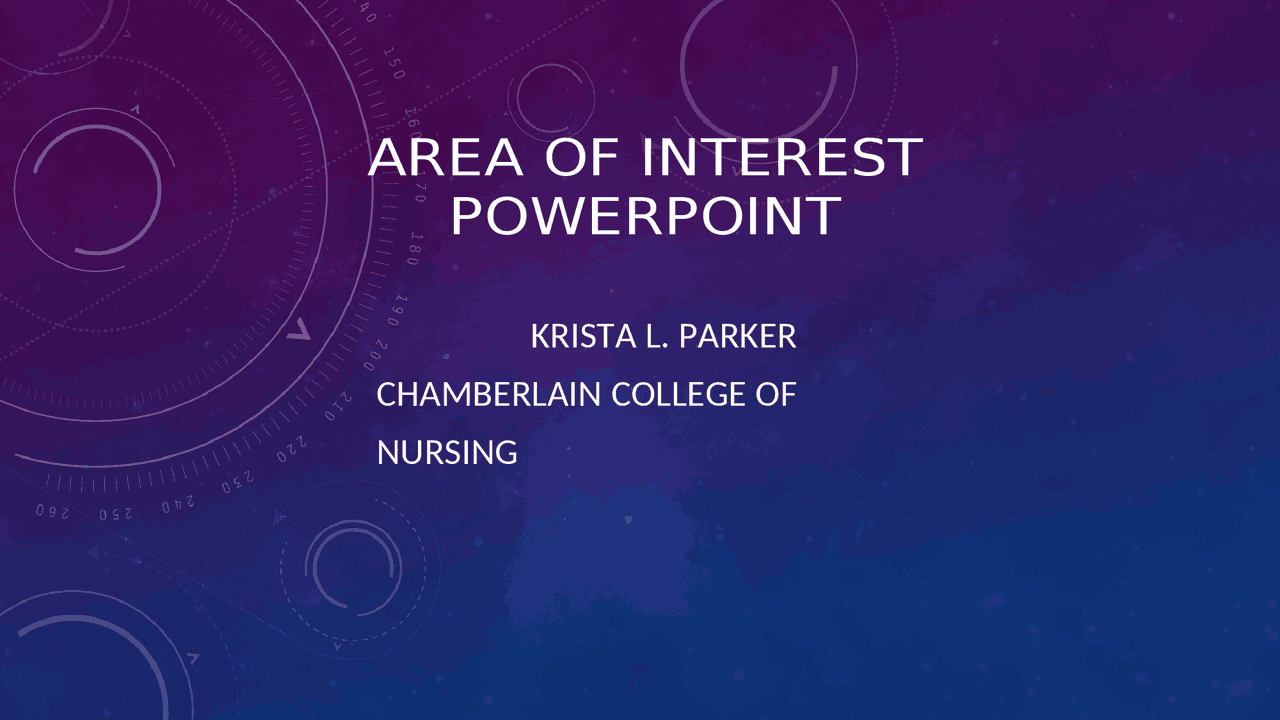 NURSING500 Week 6 Area of Interest PowerPoint Presentation Area of ...