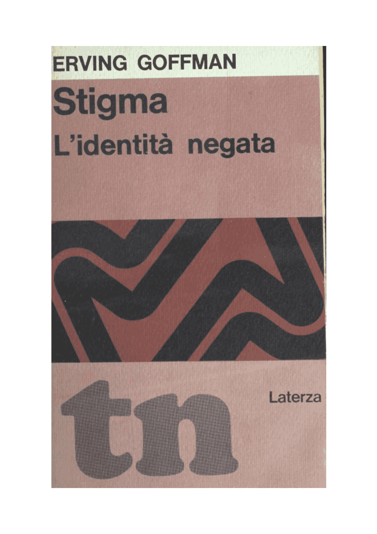 Stigma, del sociologo Goffman | Dispense di Storia Del Pensiero ...