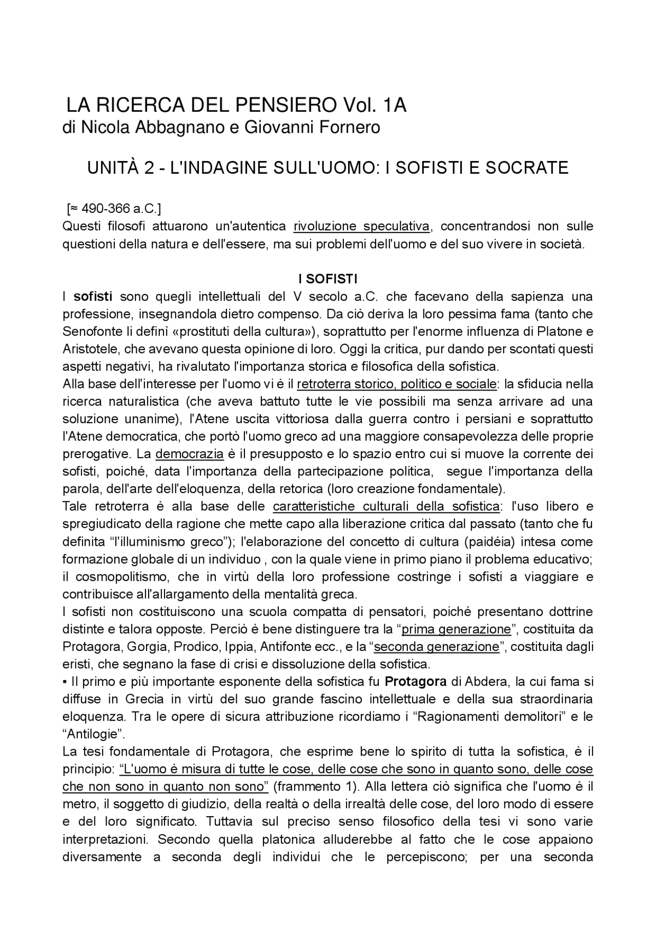 I sofisti (Protagora, Gorgia, Prodico, Antifonte, Crizia, Ippia, Callicle ecc.) e Socrate ...