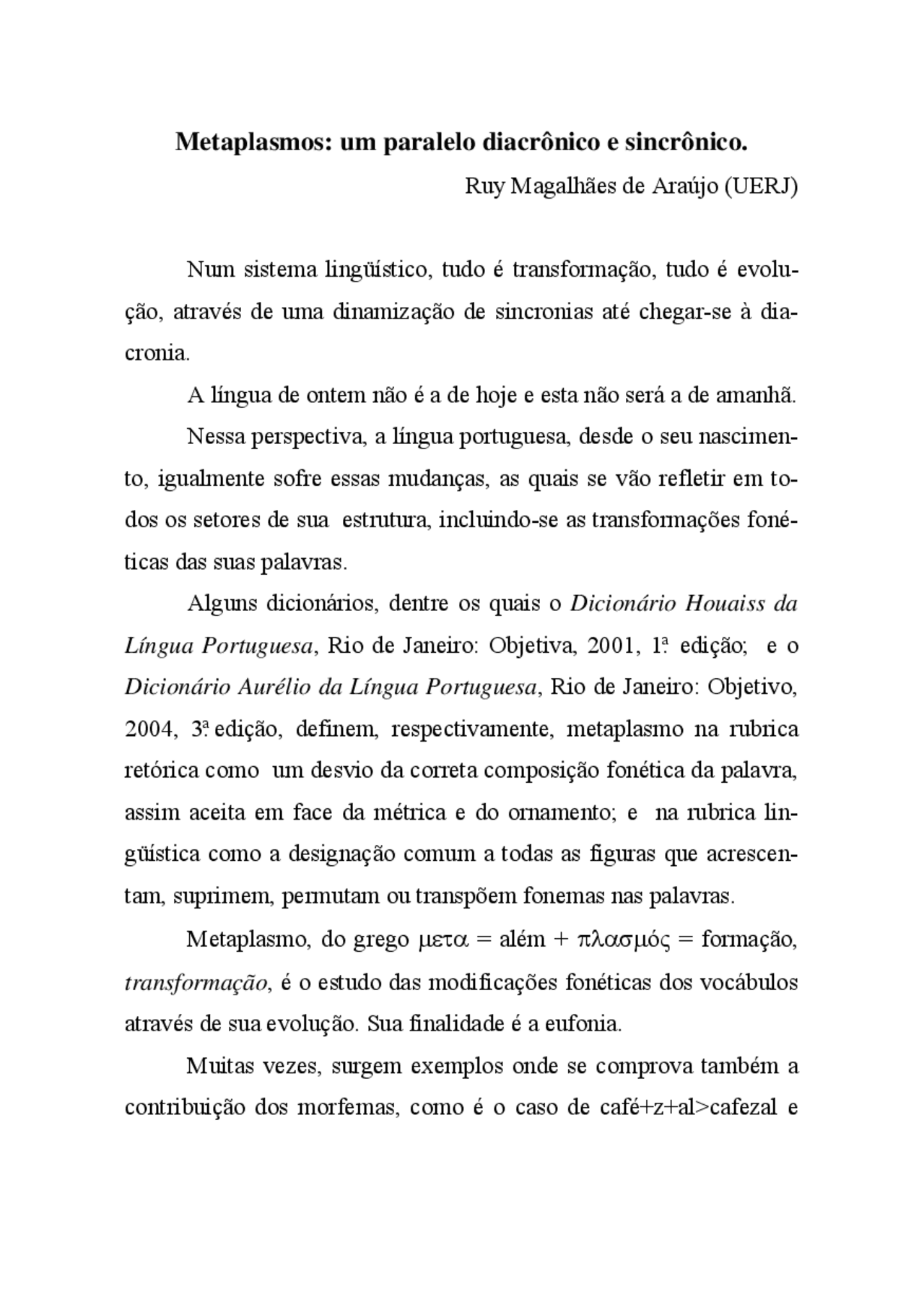 Metaplasmos: um paralelo diacrônico e sincrônico. | Notas de aula ...