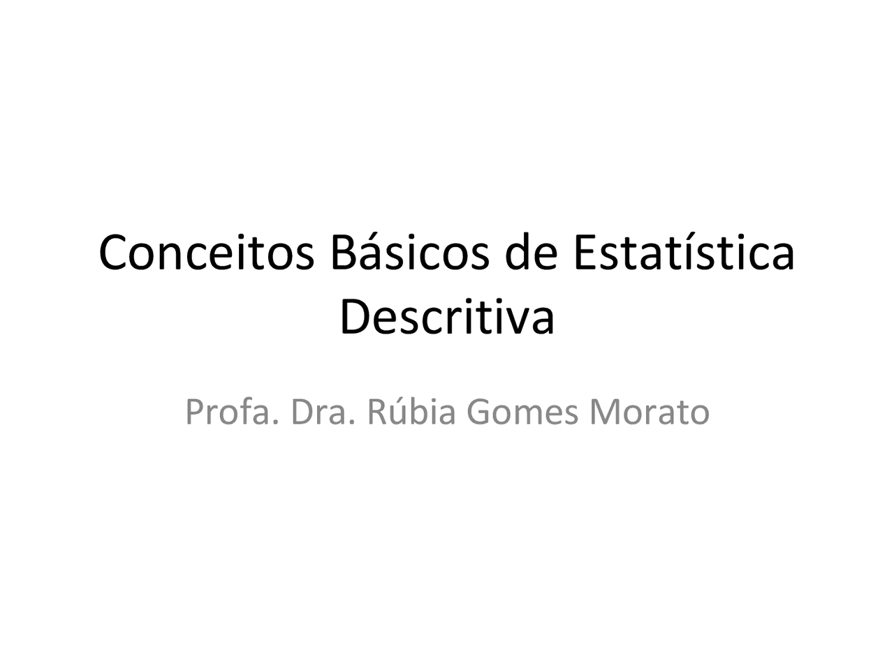 Conceitos Básicos de Estatística Descritiva | Slides Estatística | Docsity