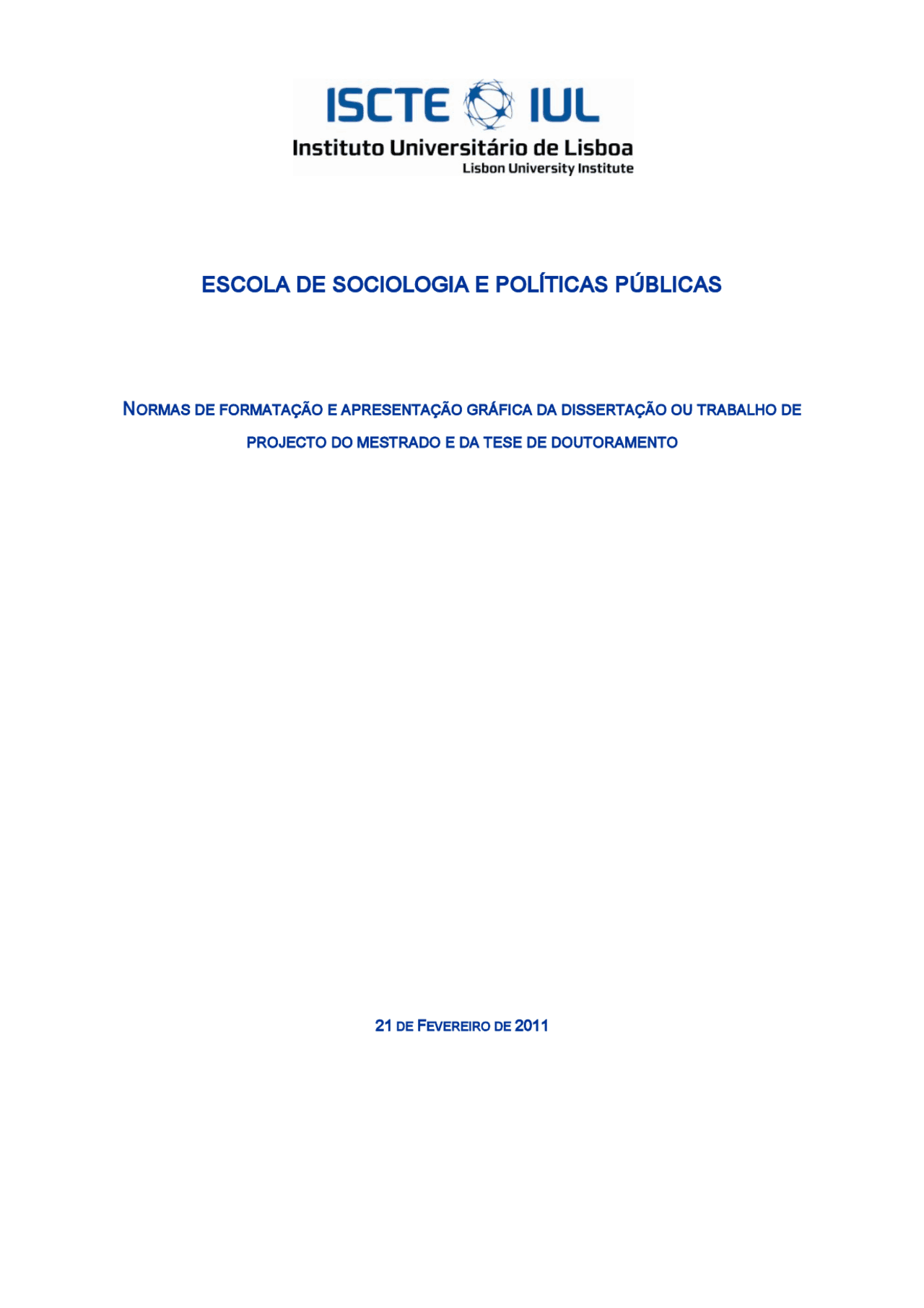 Formatação de trabalhos acadêmicos na ESPP do ISCTE-IUL | Notas de ...