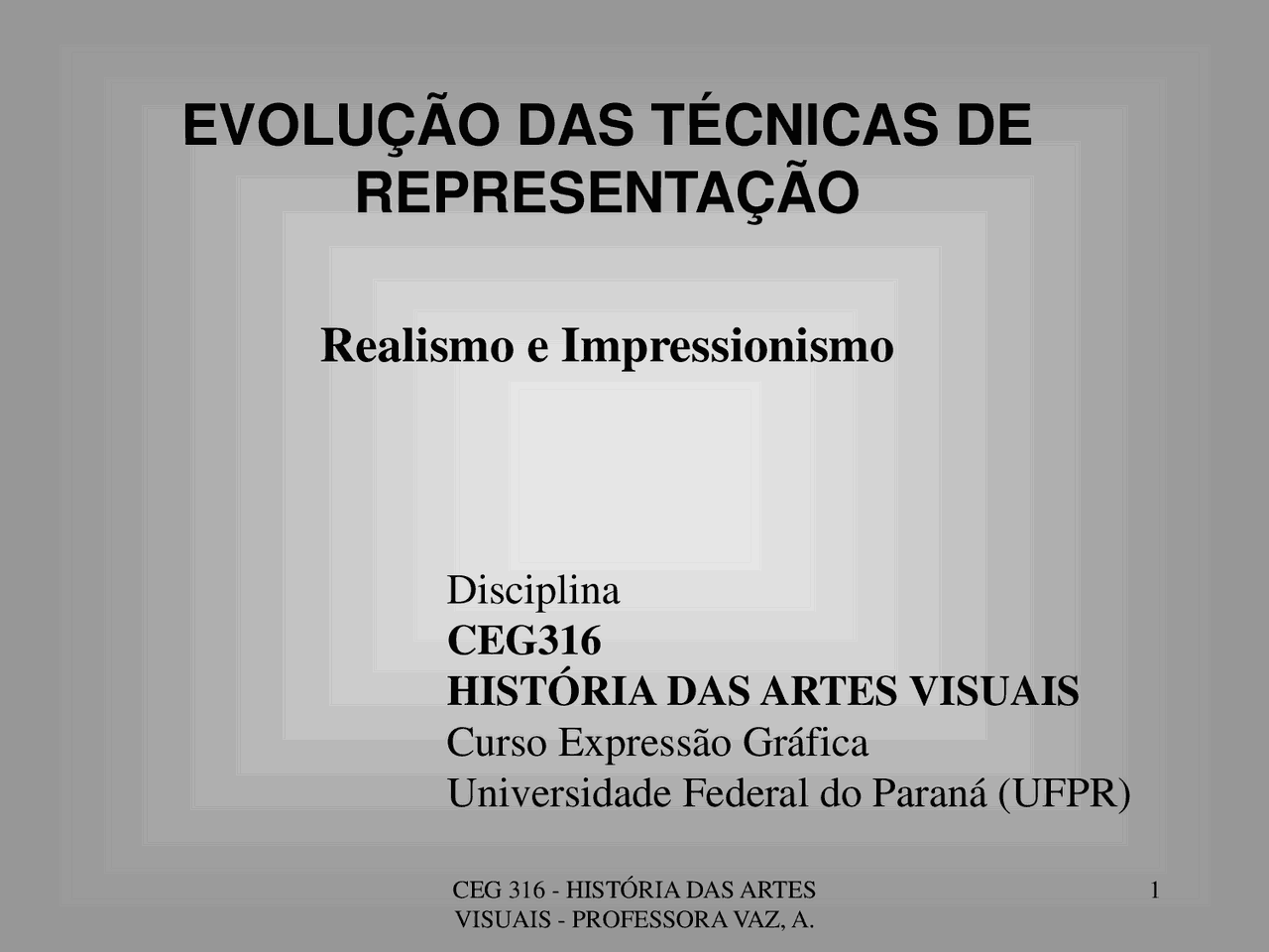 Apresentação Do Powerpoint Exatas Ufpr Notas De Aula História Docsity