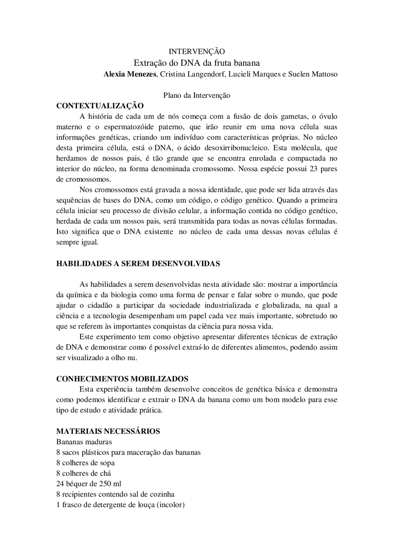 Extração do DNA da fruta banana | Slides História | Docsity