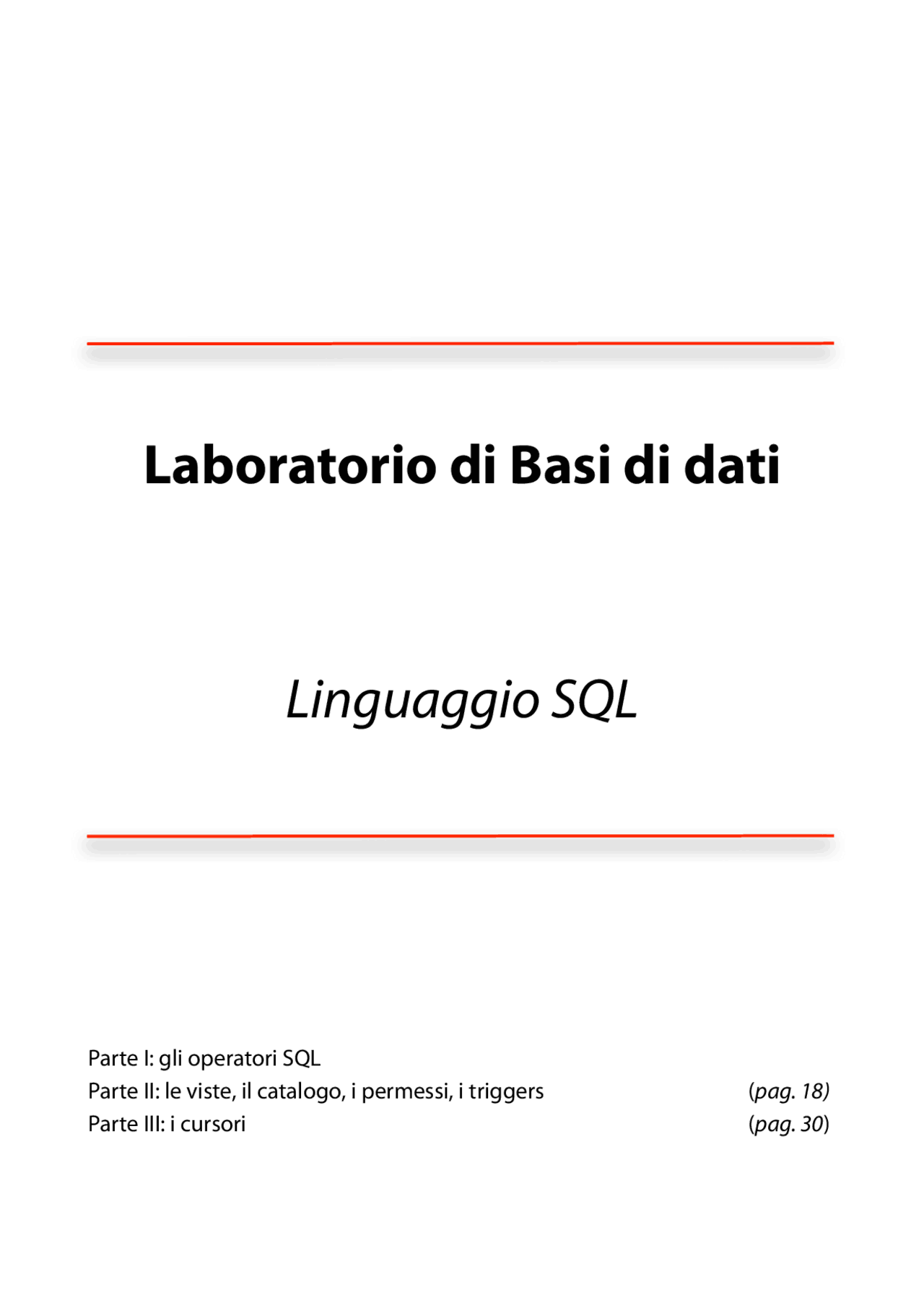 LINGUAGGIO SQL - Appunti completi uni | Appunti di Basi di Dati | Docsity