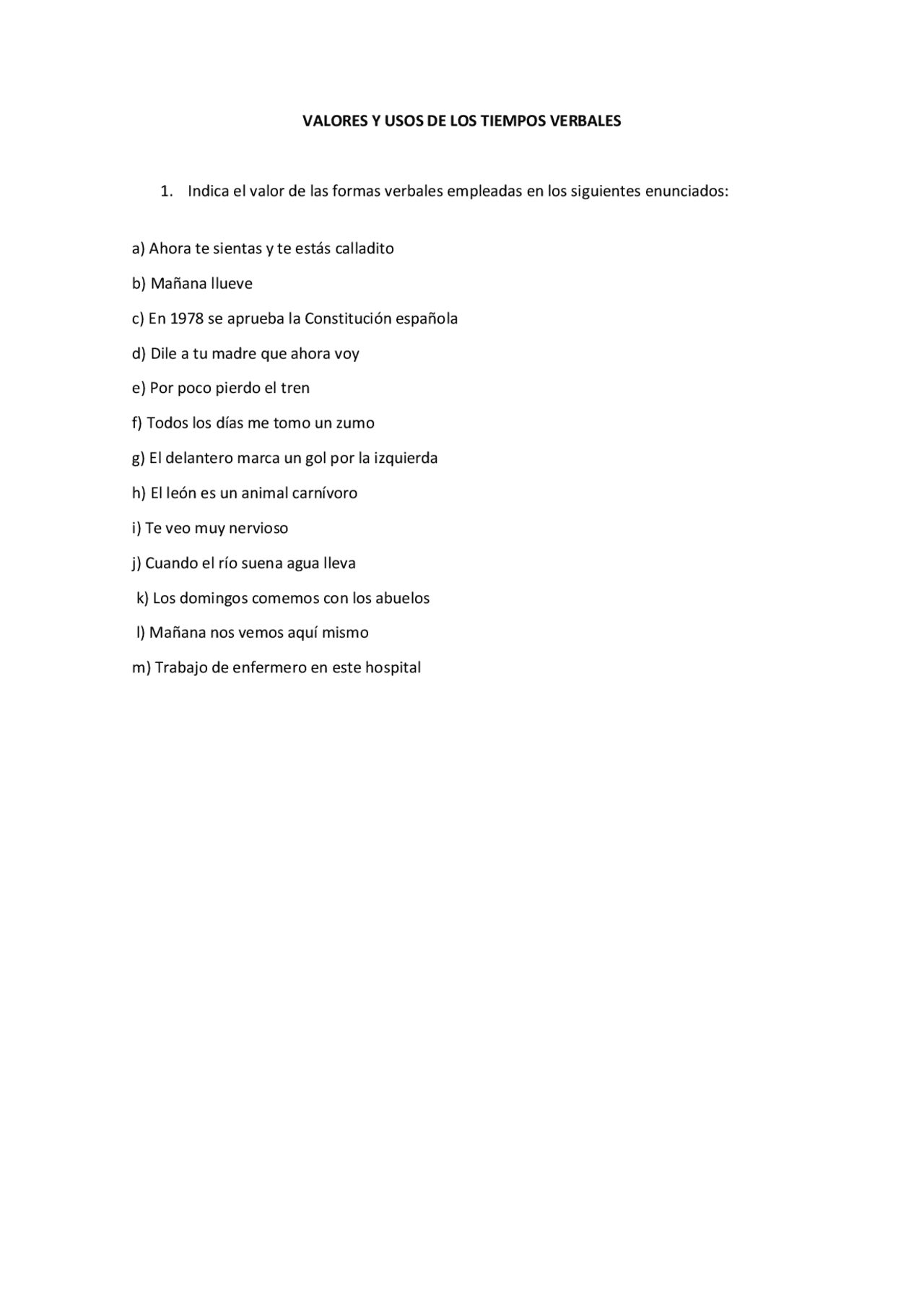 Valores y usos de los tiempos verbales | Ejercicios de Lengua y ...