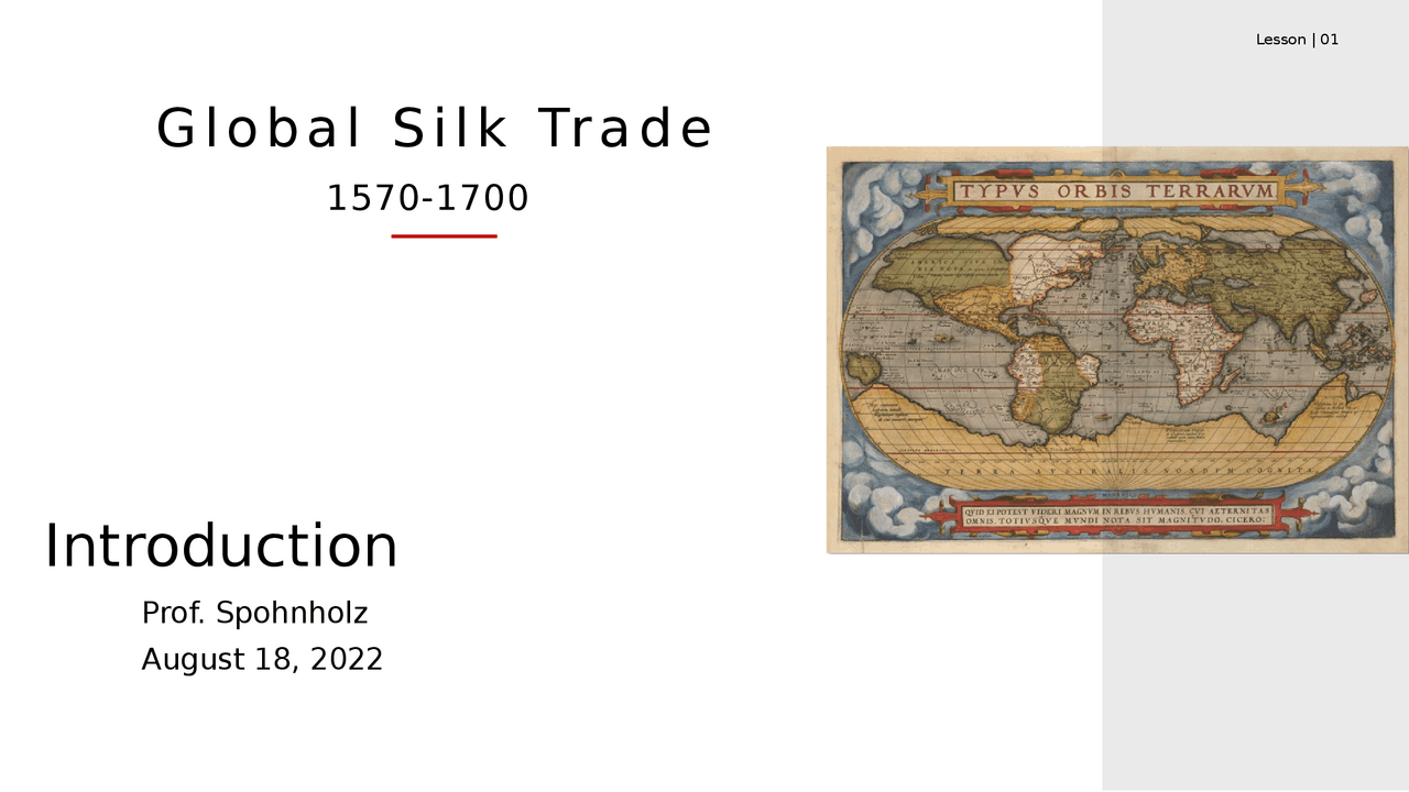 Silk Trade: Exploring Early Modern Globalization through Silk ...