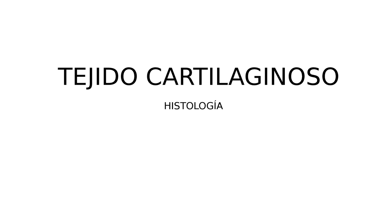 Tejido Cartilaginoso Diapositivas De Histología Docsity