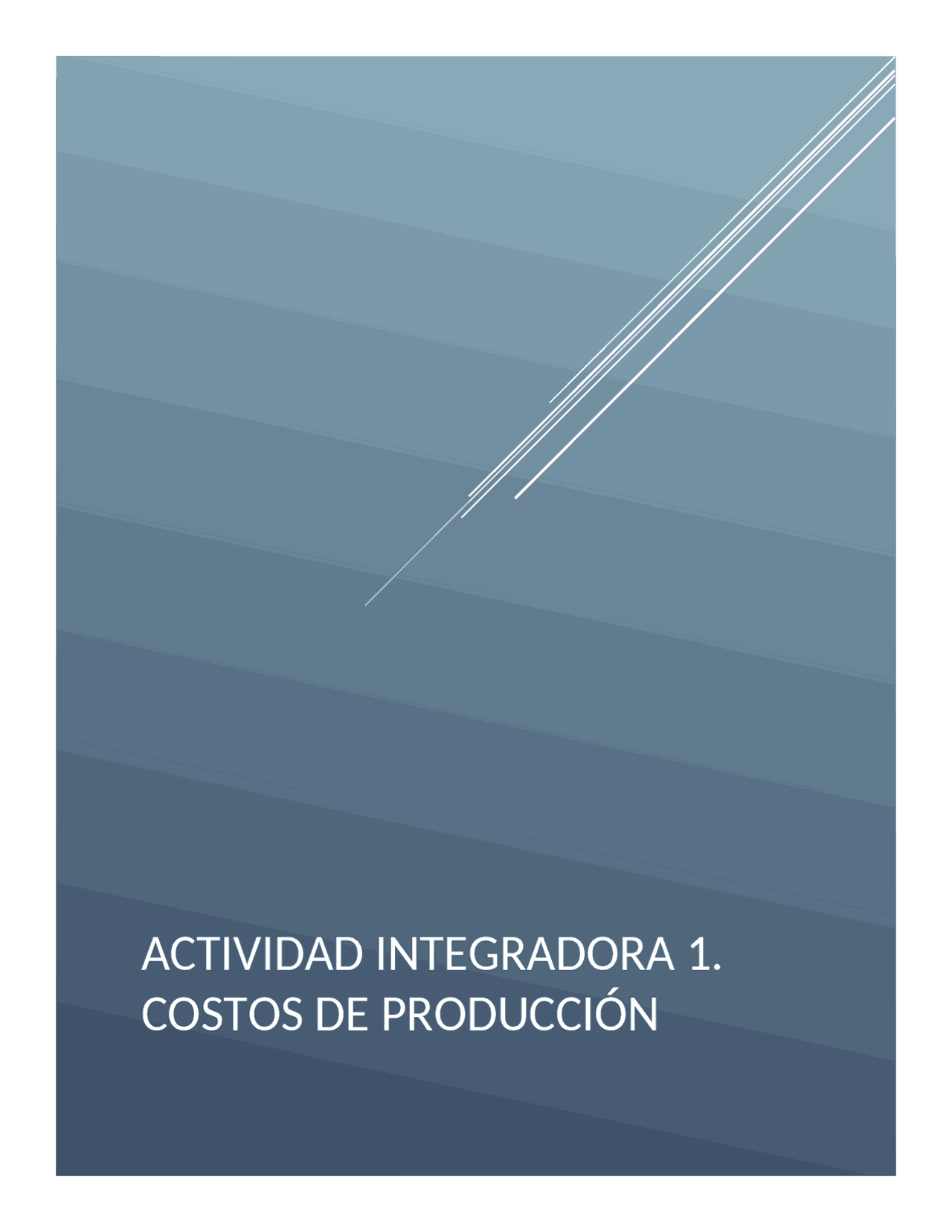 Actividad Integradora 1 Costos De ProducciÓn Ejercicios De