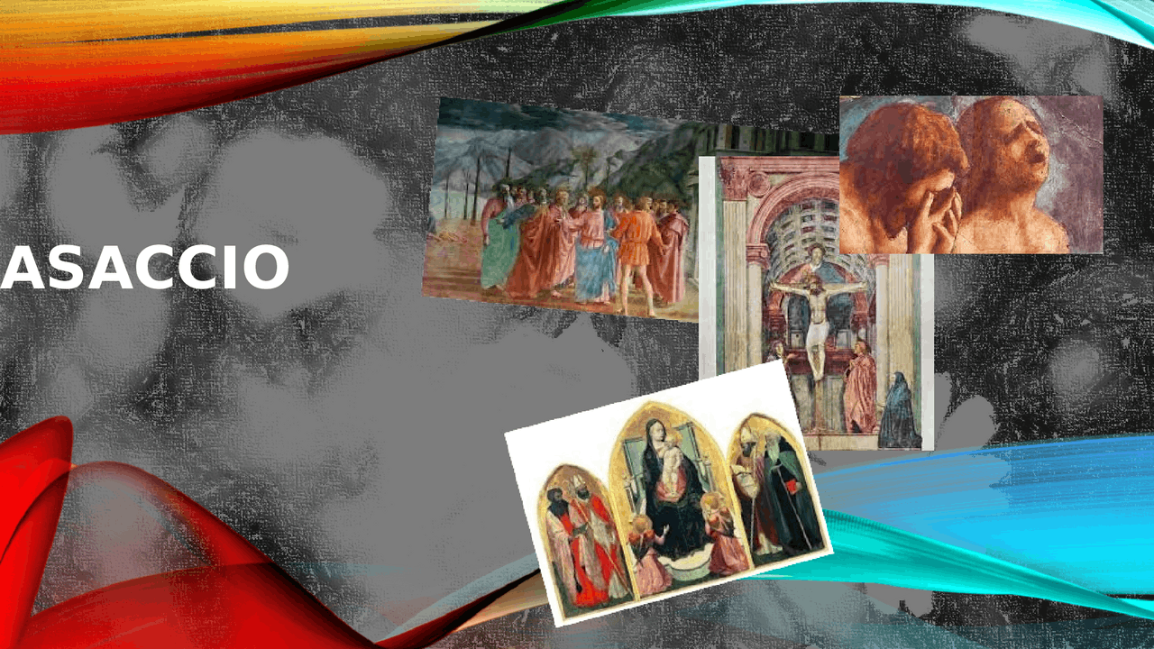 Masaccio- Vita e opere | Slide di Elementi di storia dell'arte ed ...