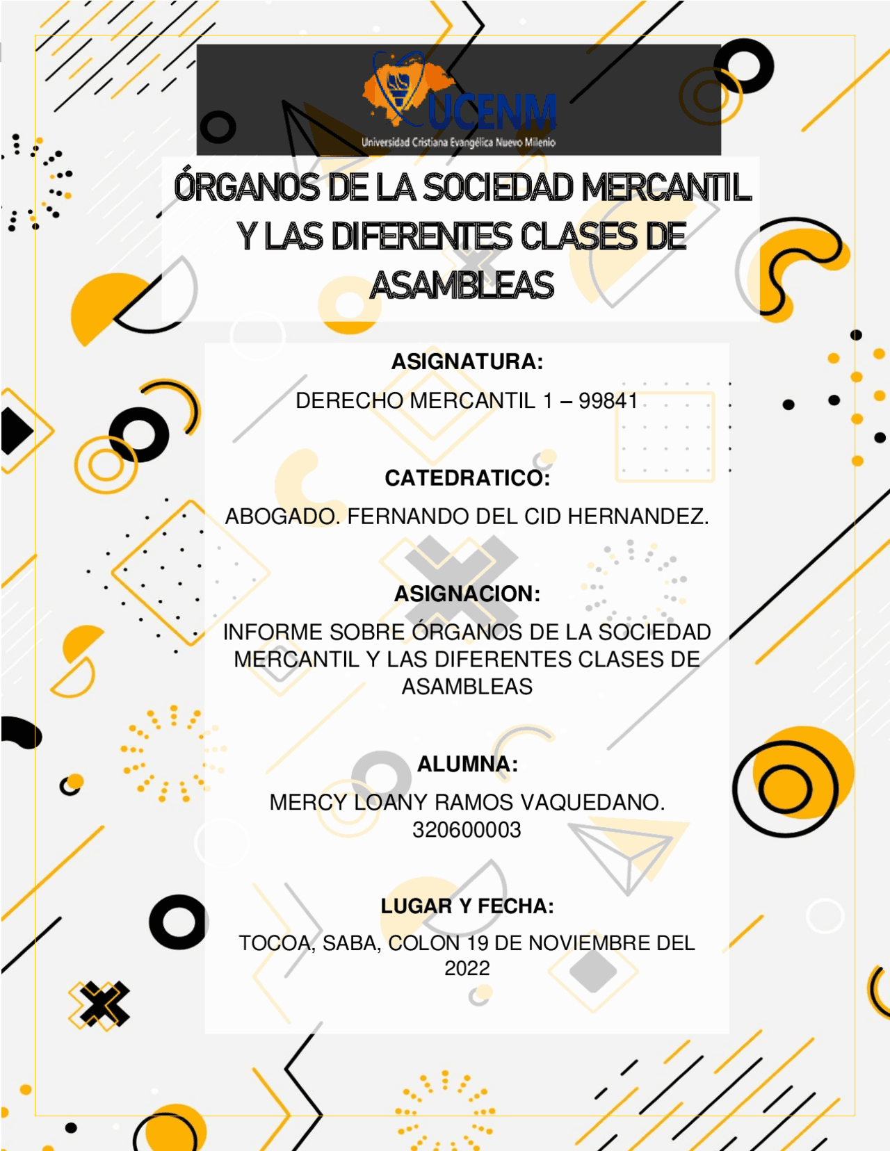 INFORME SOBRE ÓRGANOS DE LA SOCIEDAD MERCANTIL Y LAS DIFERENTES CLASES ...