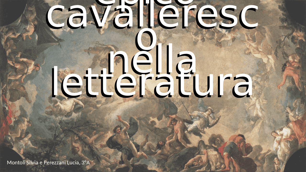 Il poema epico-cavalleresco nella letteratura | Schemi e mappe concettuali di Italiano | Docsity