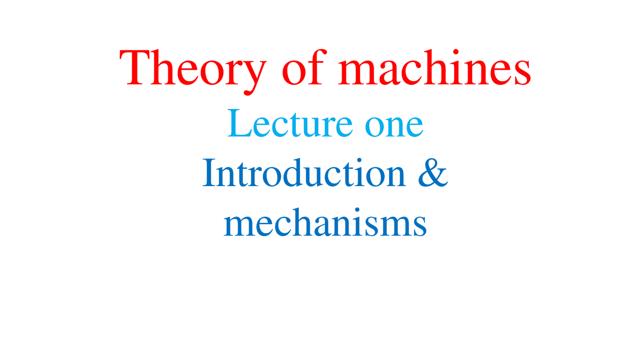 mechanics of machine | Lecture notes Mechanics | Docsity