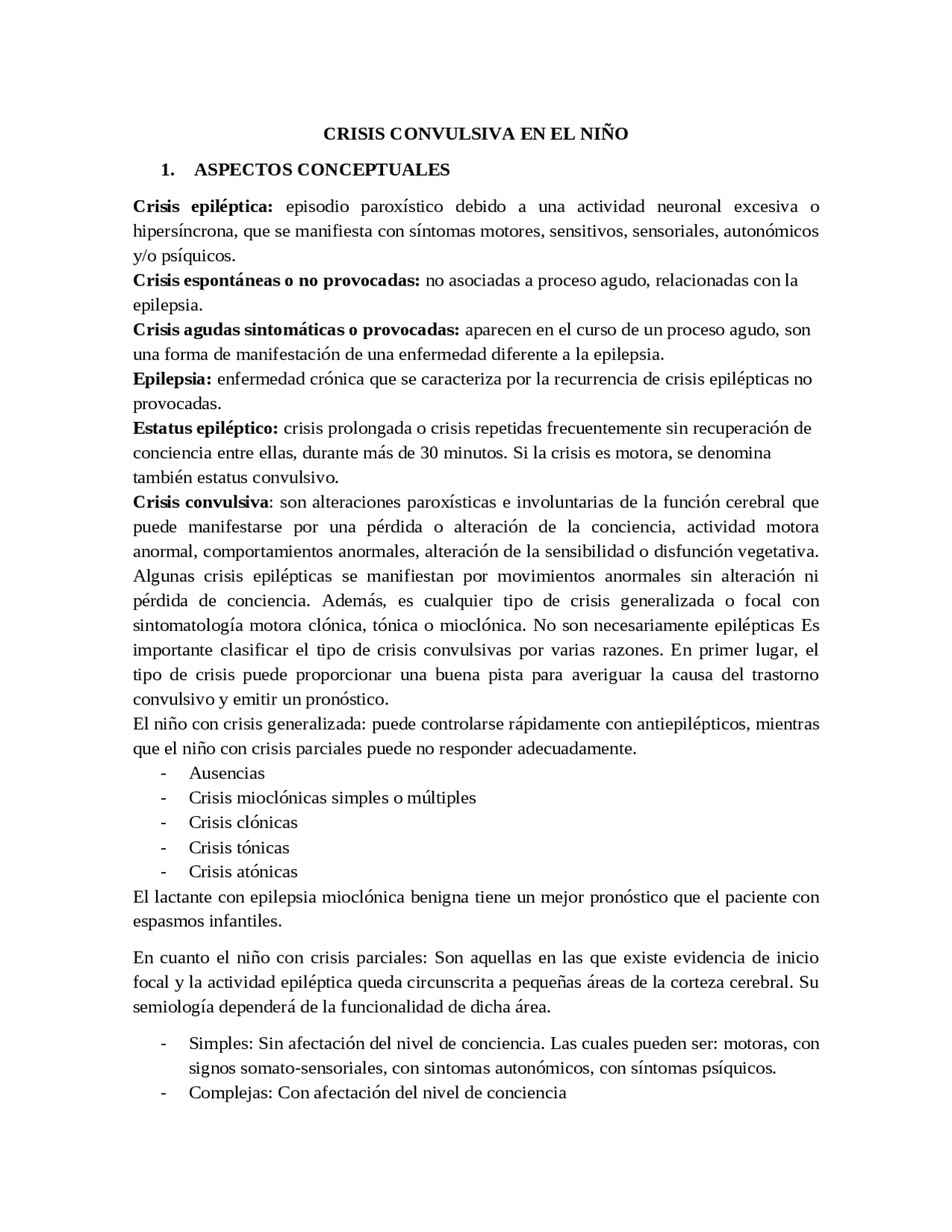 Crisis convulsivas cualquier crisis generalizada o focal con ...