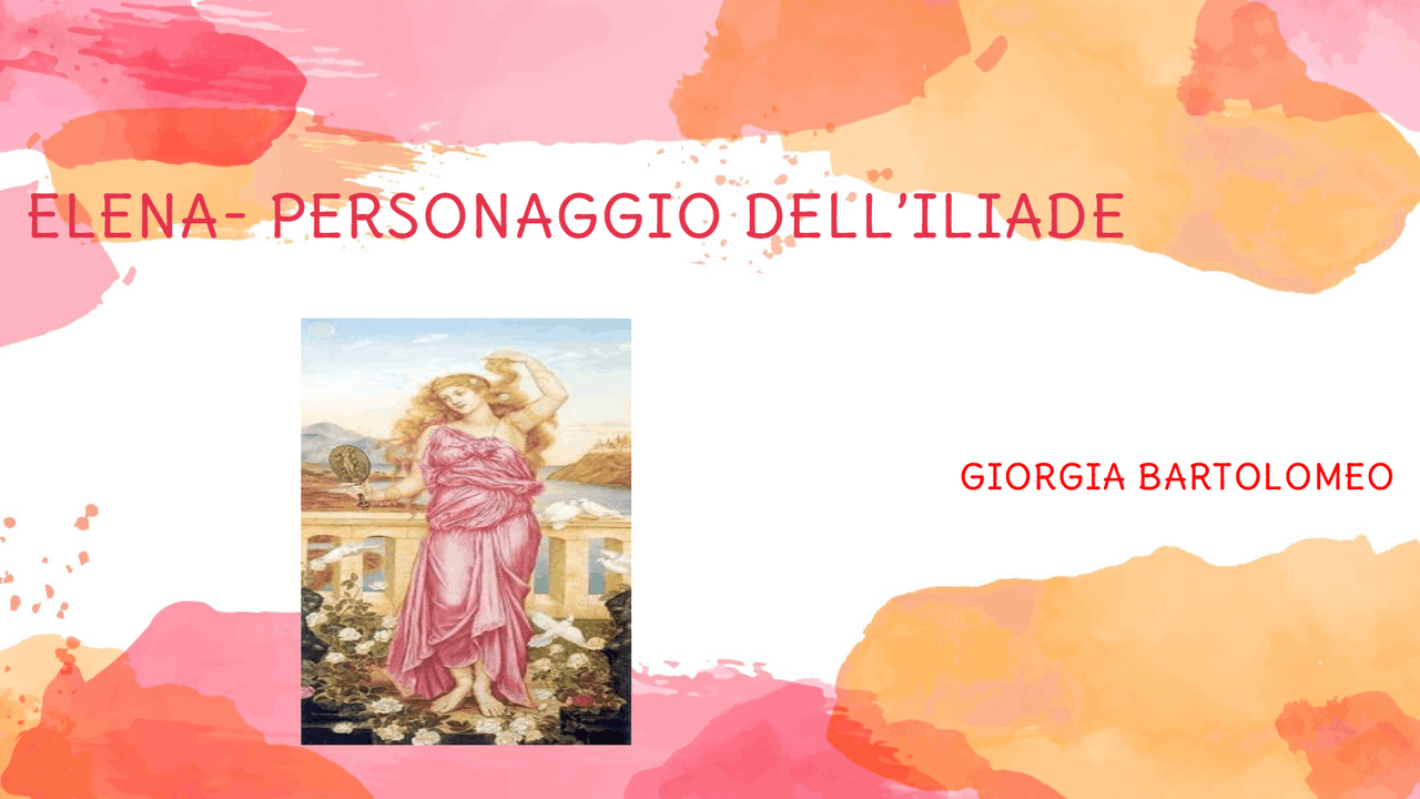 Elena personaggio dell’Iliade | Formulari di Italiano | Docsity