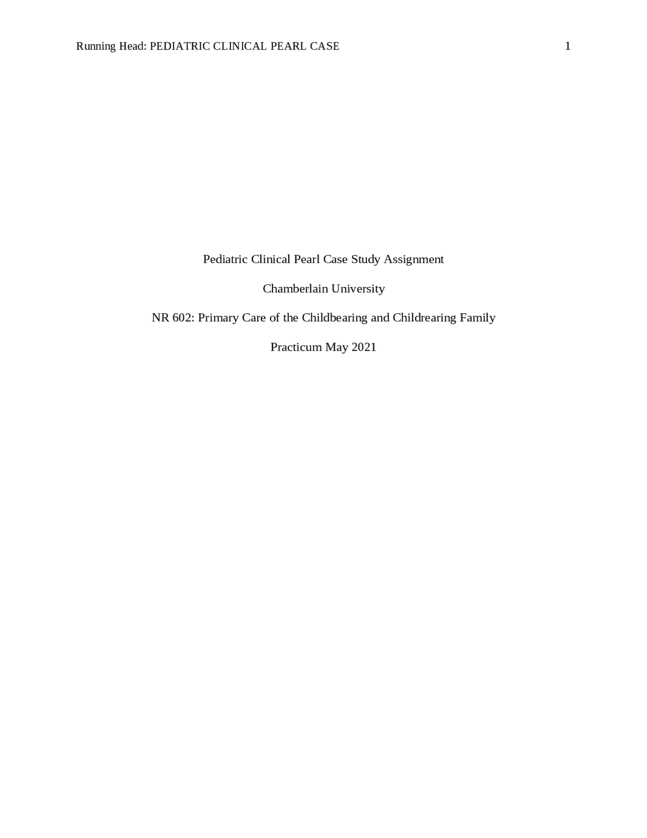 NR 602 Primary Care Of The Child Bearing And Child Rearing Family ...
