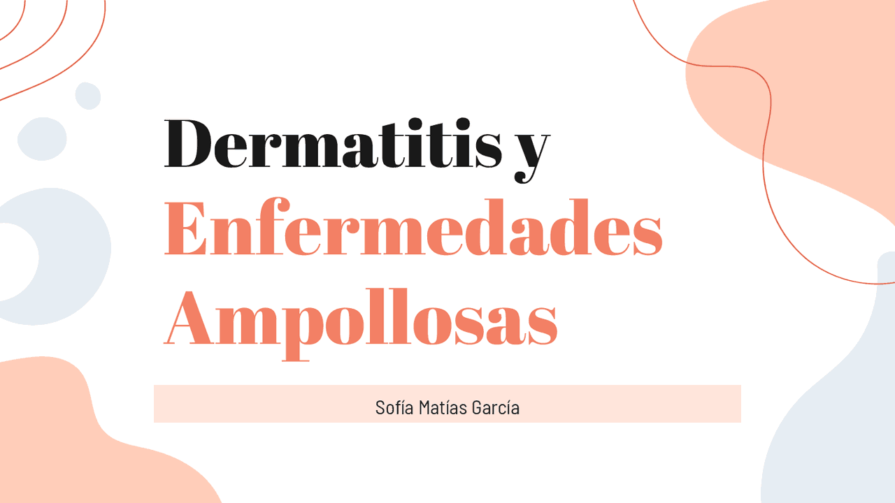 ENFERMEDADES AMPOLLOSAS | Diapositivas de Medicina Interna | Docsity