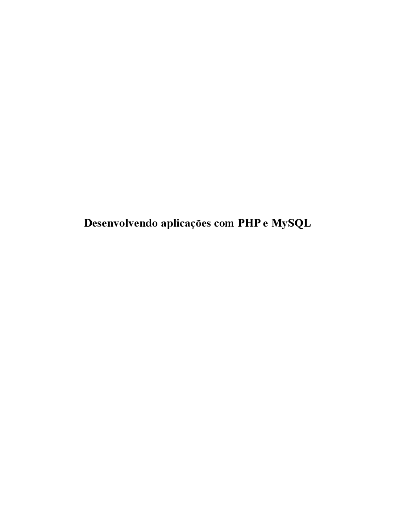 Desenvolvimento Aplicações Com Php E Mysql Manuais Projetos