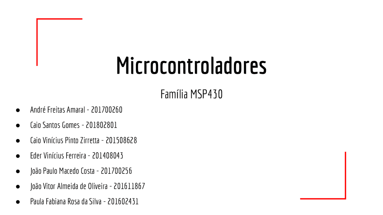 Microcontroladores, Família MSP430- slide trabalho | Esquemas Microprocessadores | Docsity