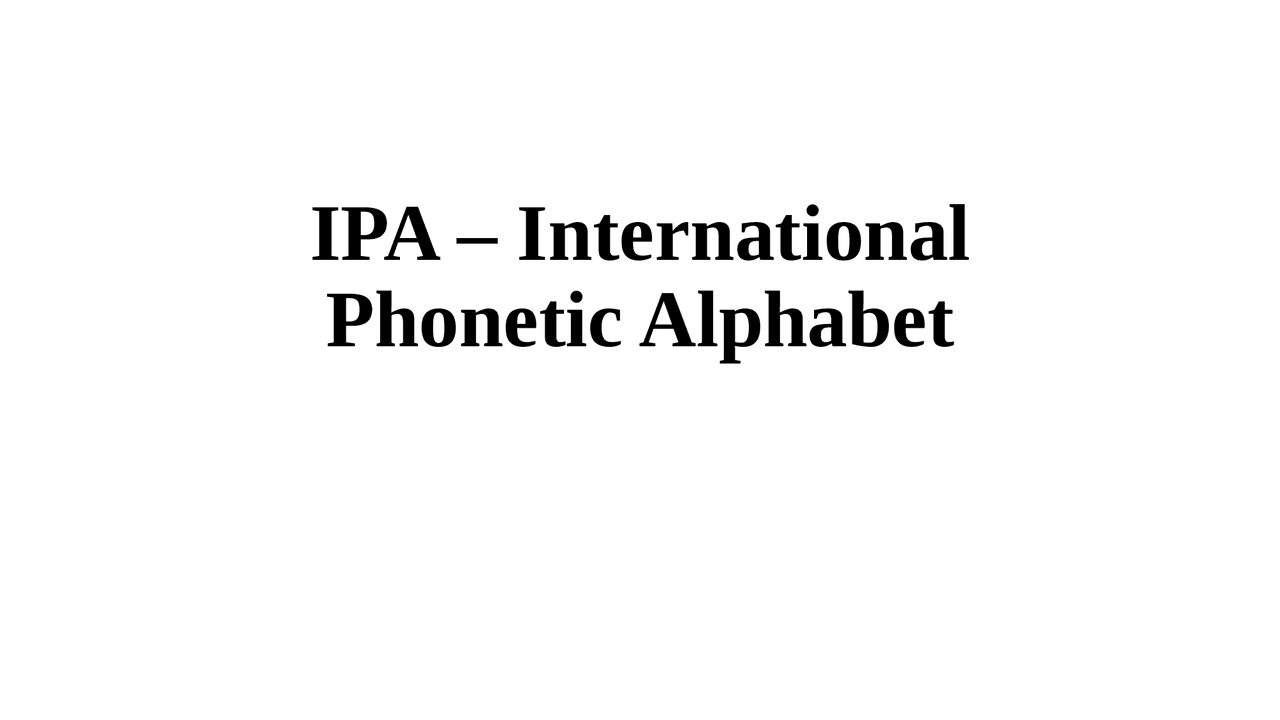 IPA - international phonetic alphabet | Diapositivas Inglés | Docsity
