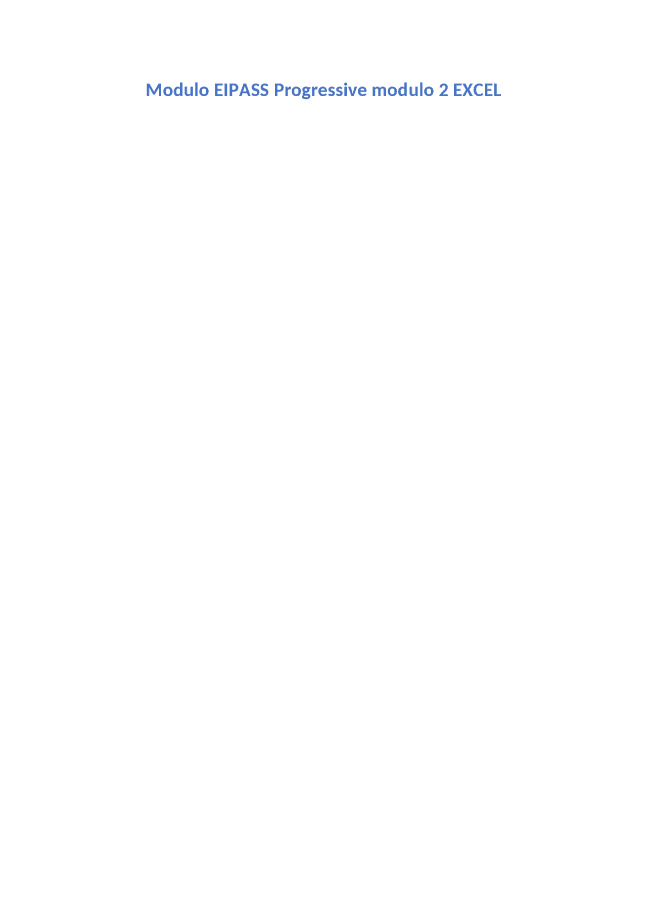 Esercizi e Domande su Excel: Modulo EIPASS Progressive Modulo 2 | Panieri di Elementi di ...