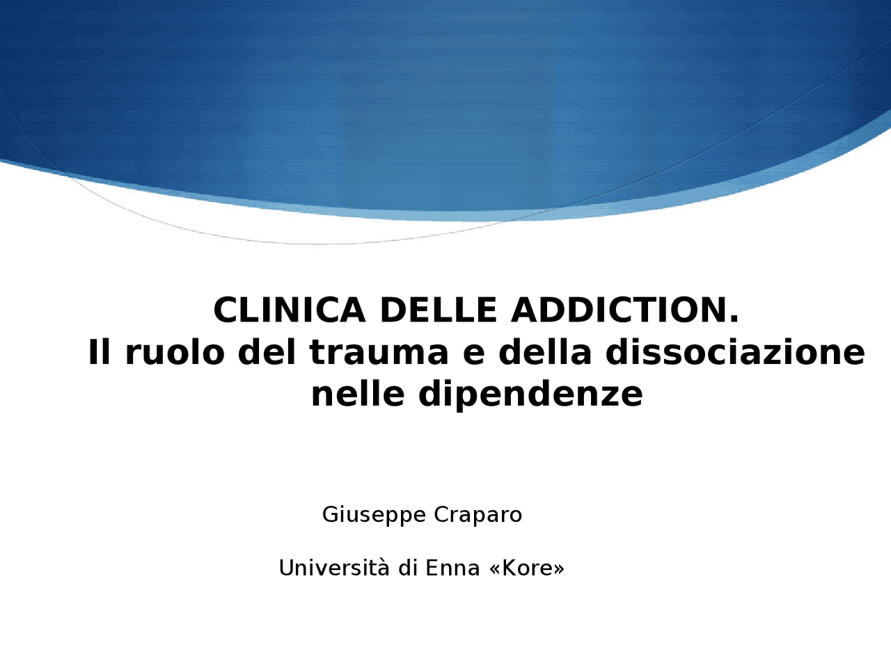 ABQ: ADDICTIVE BEHAVIOR QUESTIONNAIRE | Slide di Psicologia Clinica ...