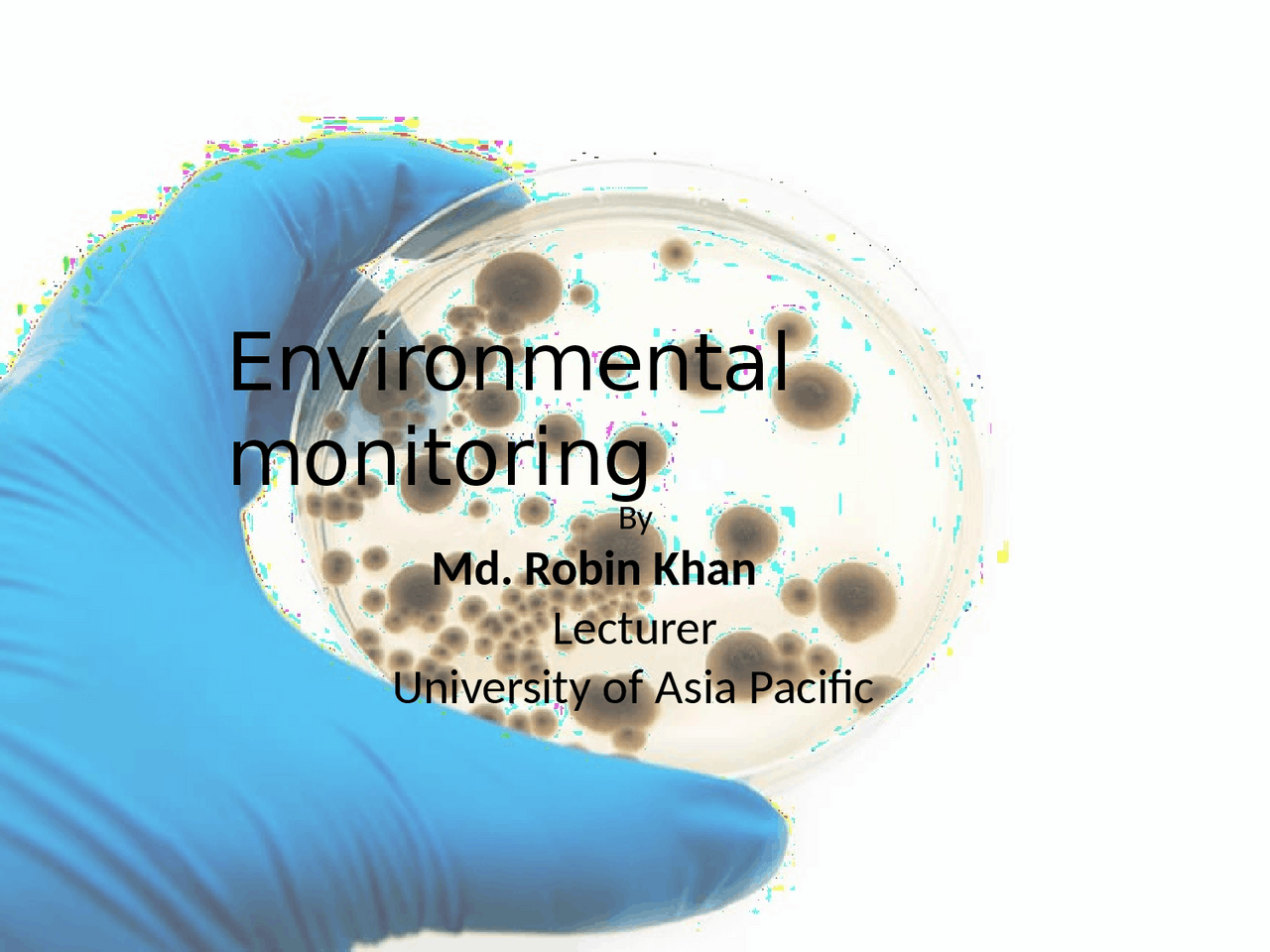 Environmental Monitoring (Part 3) | Slides Environmental Microbiology ...