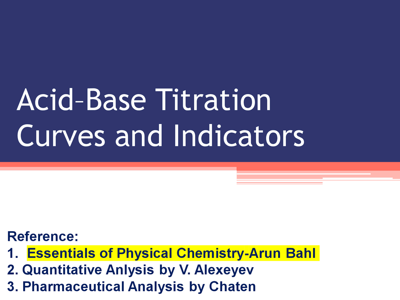 Acid Base Titrations | Slides Pharmaceutical Analysis | Docsity