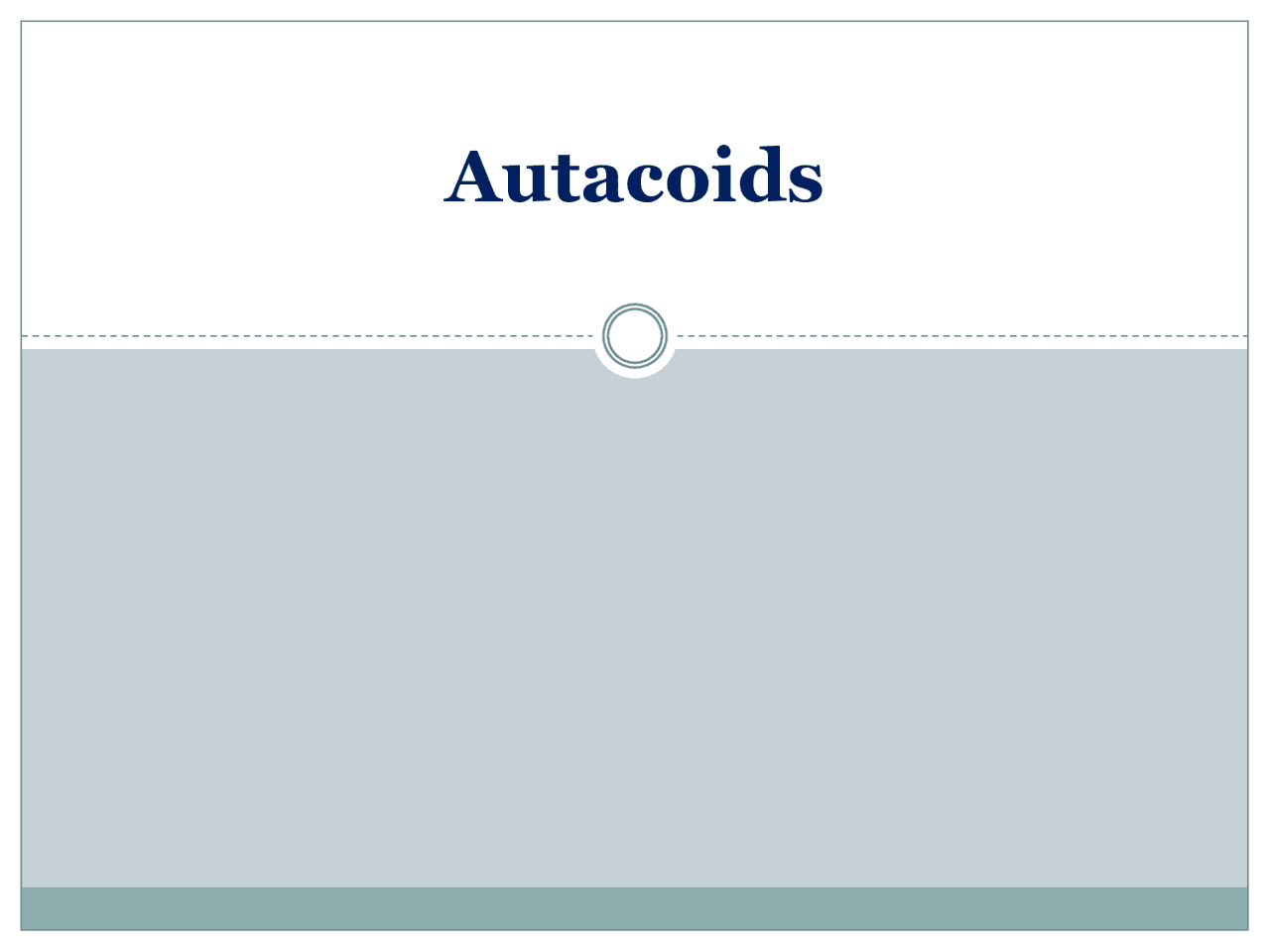 Autacoids (pharmacology) | Slides Pharmacology | Docsity