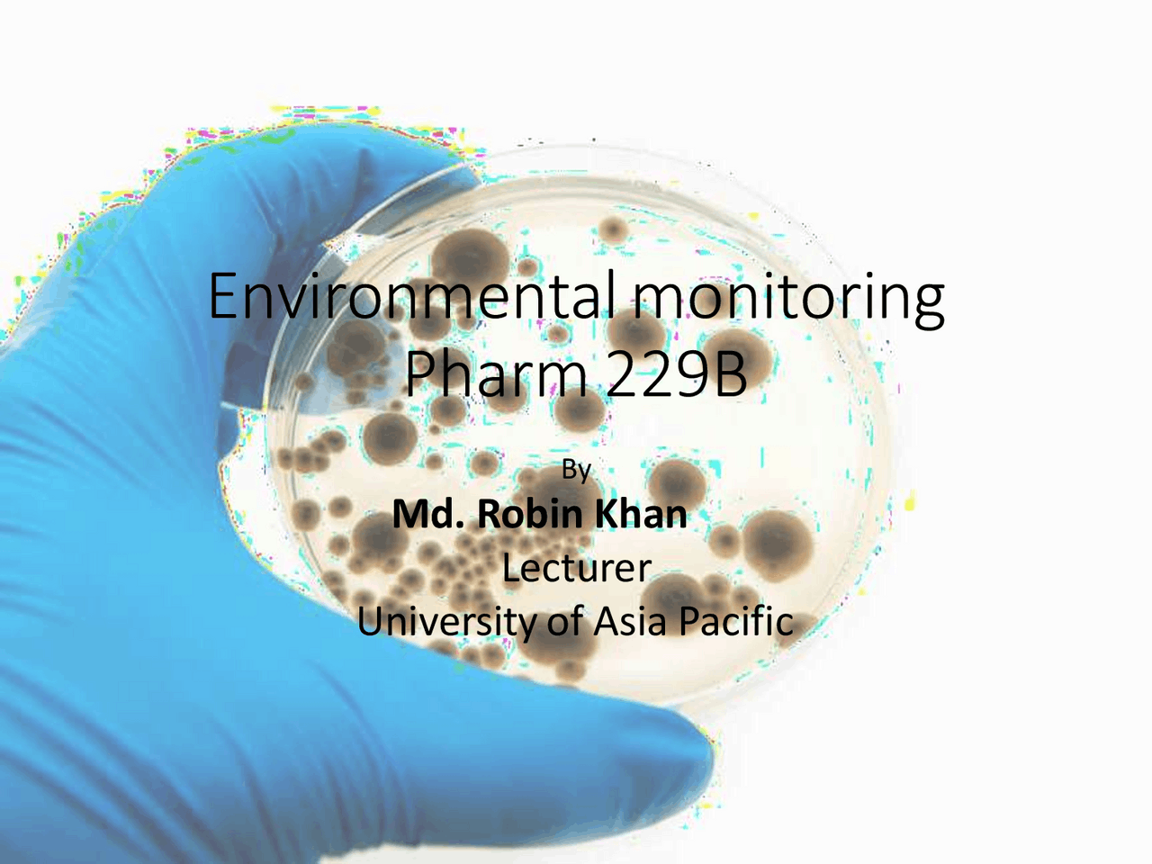Environmental Monitoring Part 1 Slides Environmental Microbiology