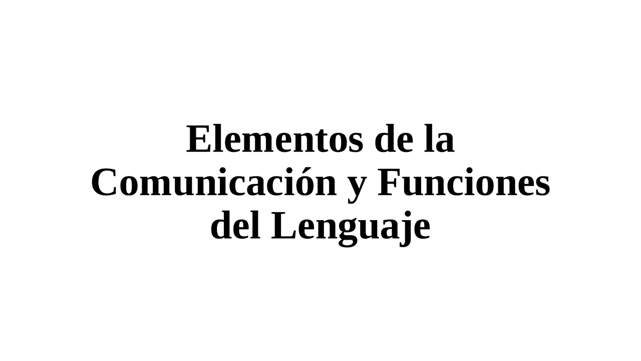 Elementos de la Comunicación y Funciones del Lenguaje | Diapositivas de ...
