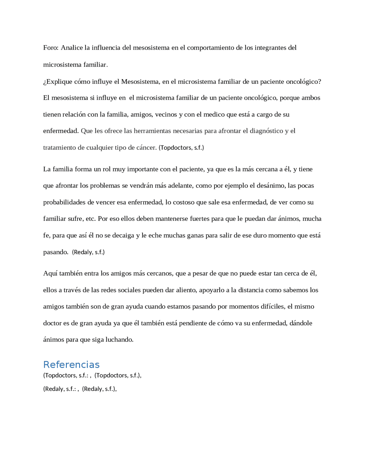 Analice la influencia del mesosistema en el comportamiento de los ...