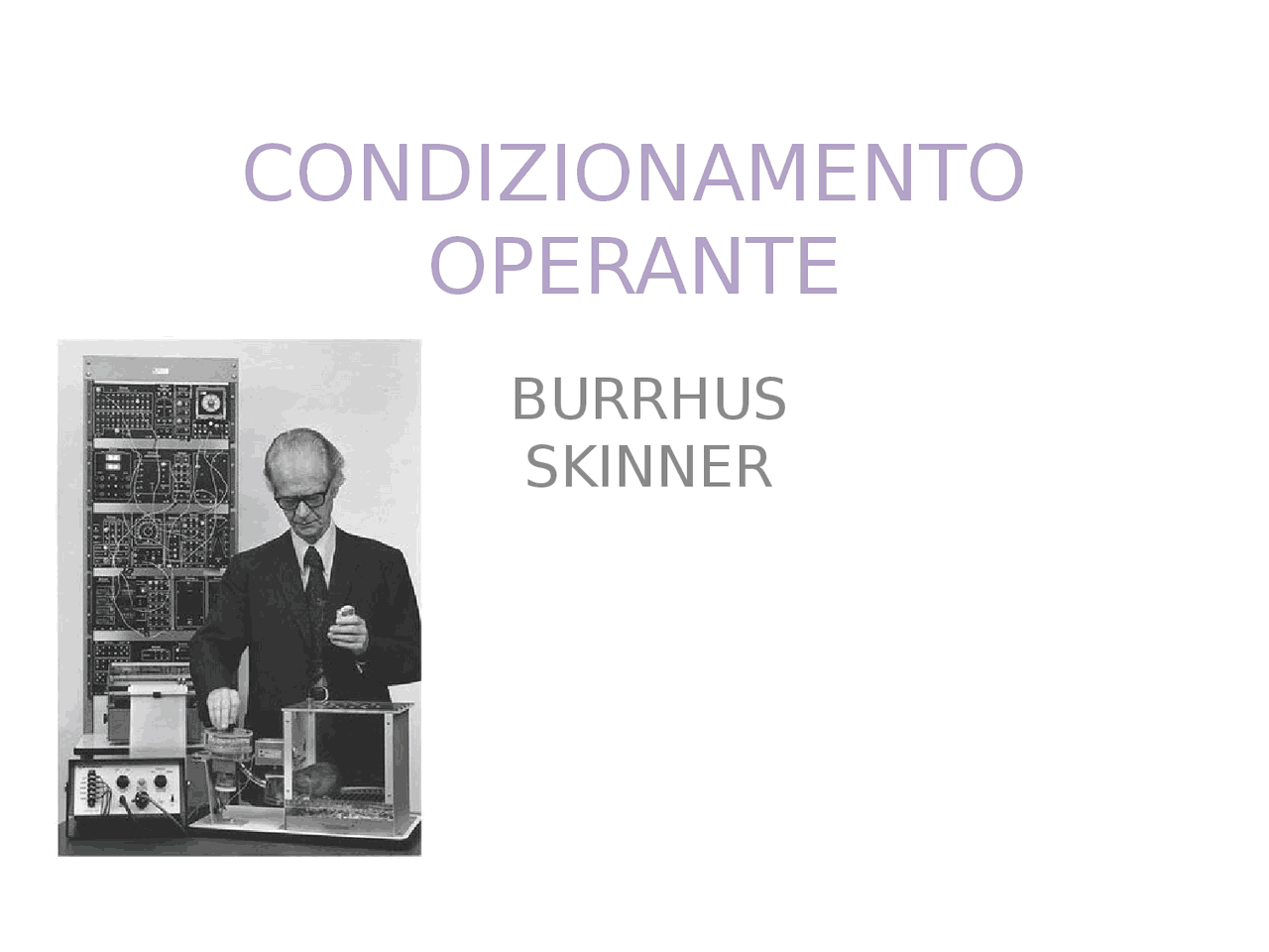 Skinner E Il Condizionamento Operante Slide Di Scienze Umane Docsity