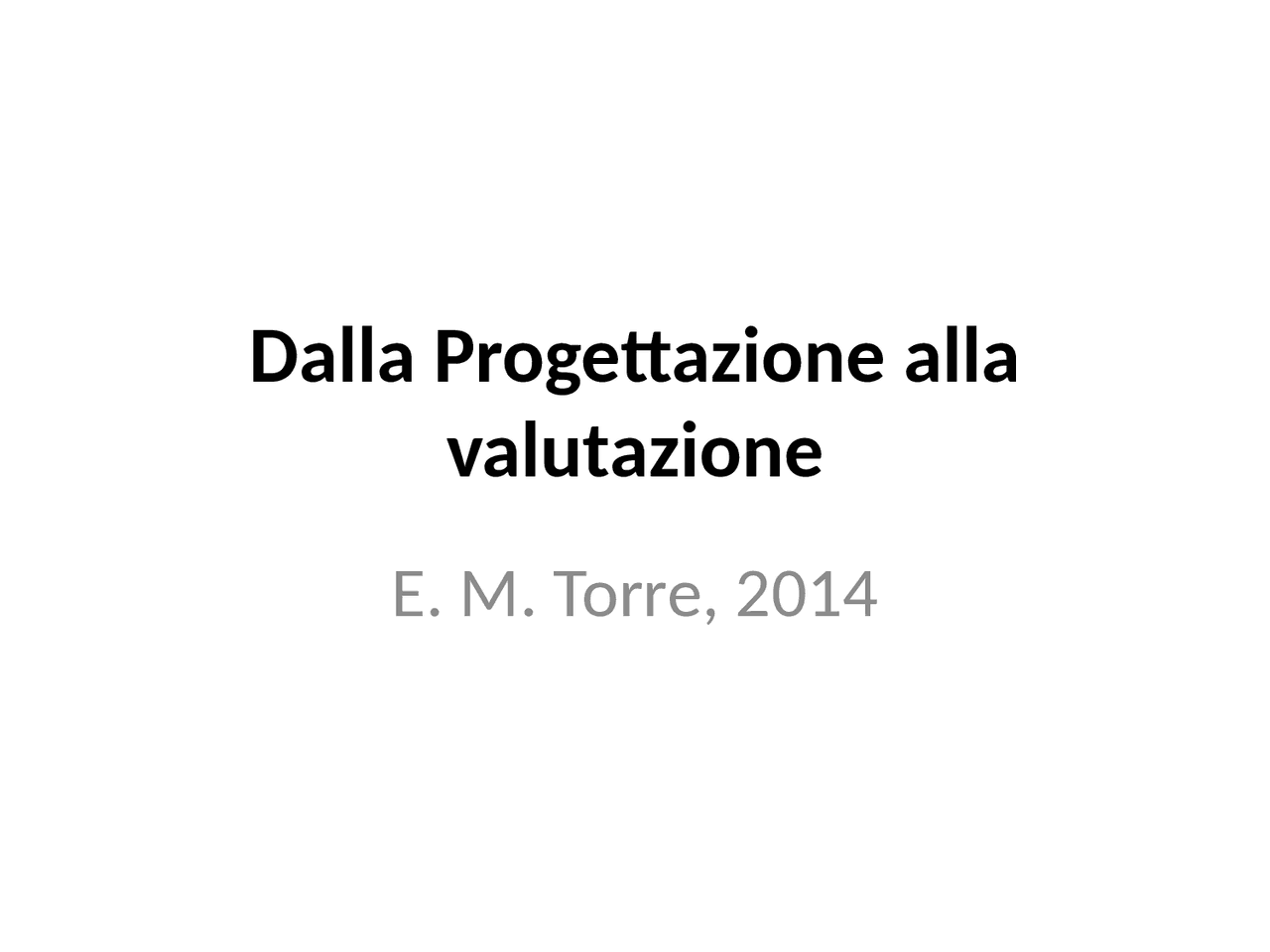 Dalla Progettazione Alla Valutazione Torre Dispense Di Didattica