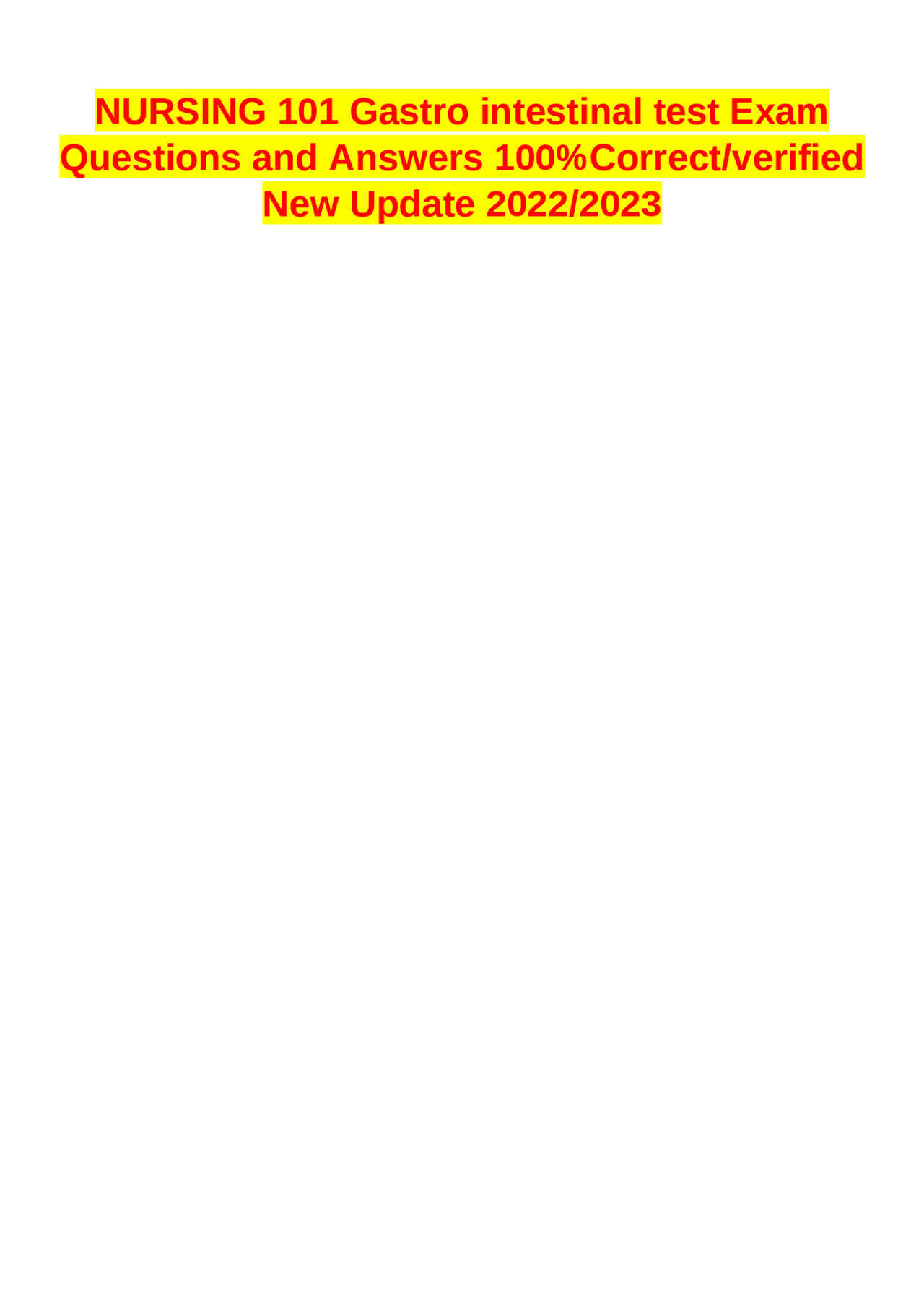 NURSING 101 Gastro intestinal test Exam Questions and Answers 100 ...