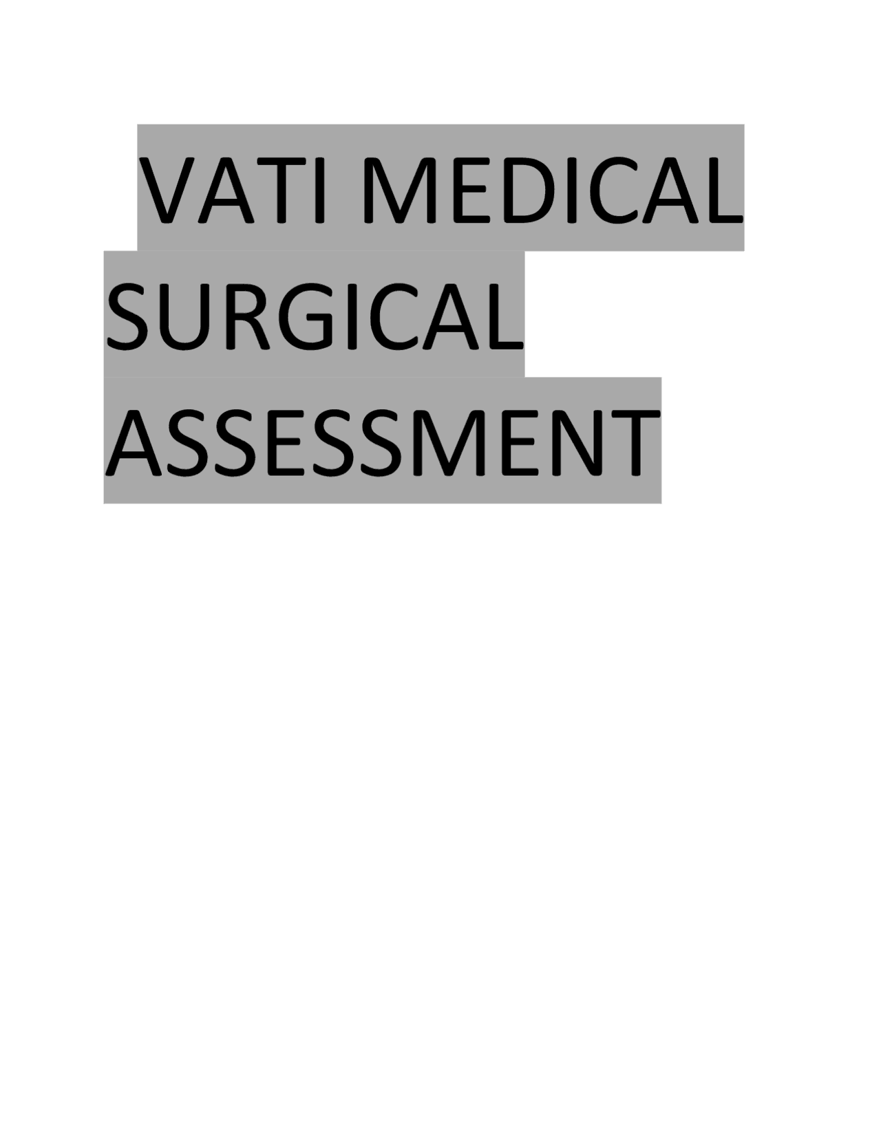 VATI MEDICAL SURGICAL ASSESSMENT | Exams Nursing | Docsity