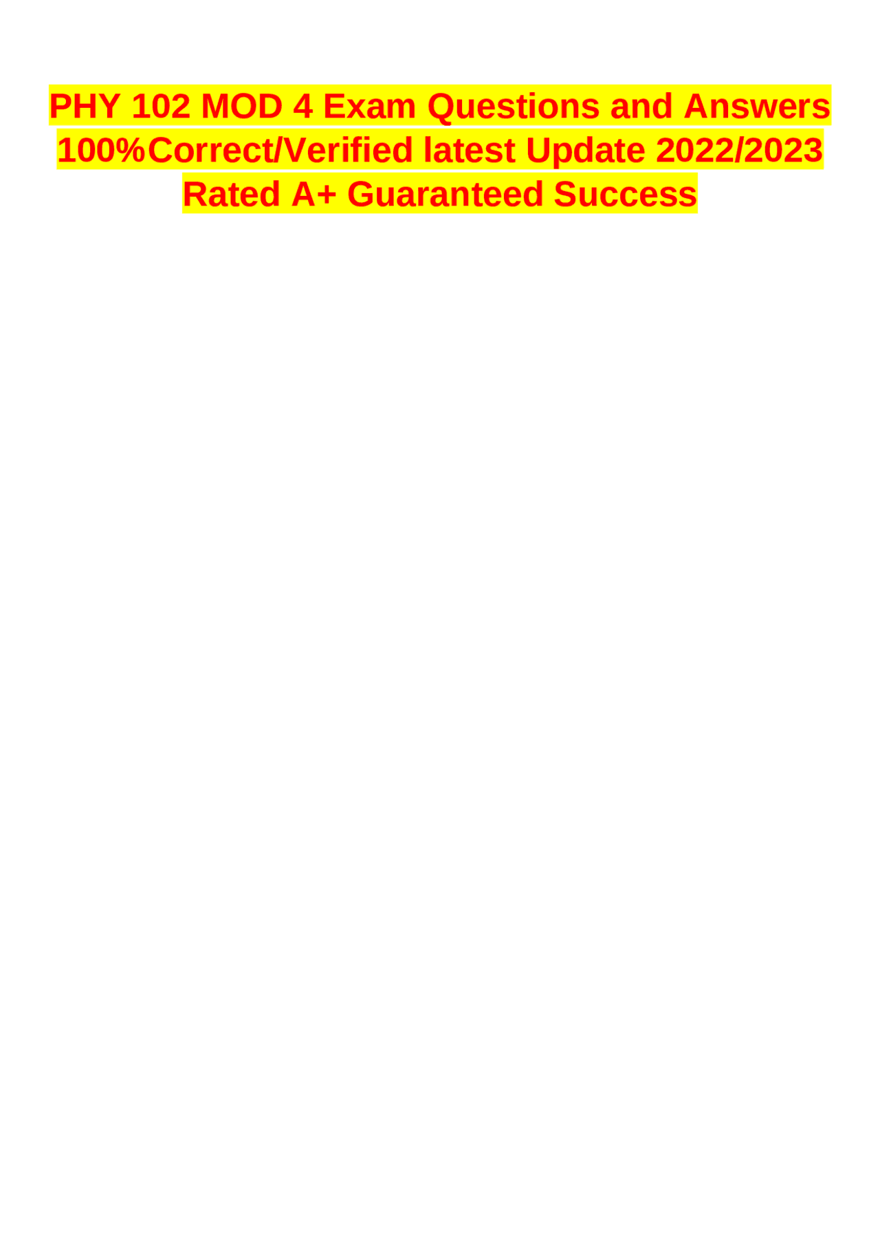 Phy 102 Mod 4 Exam Questions And Answers 100correctverified Latest